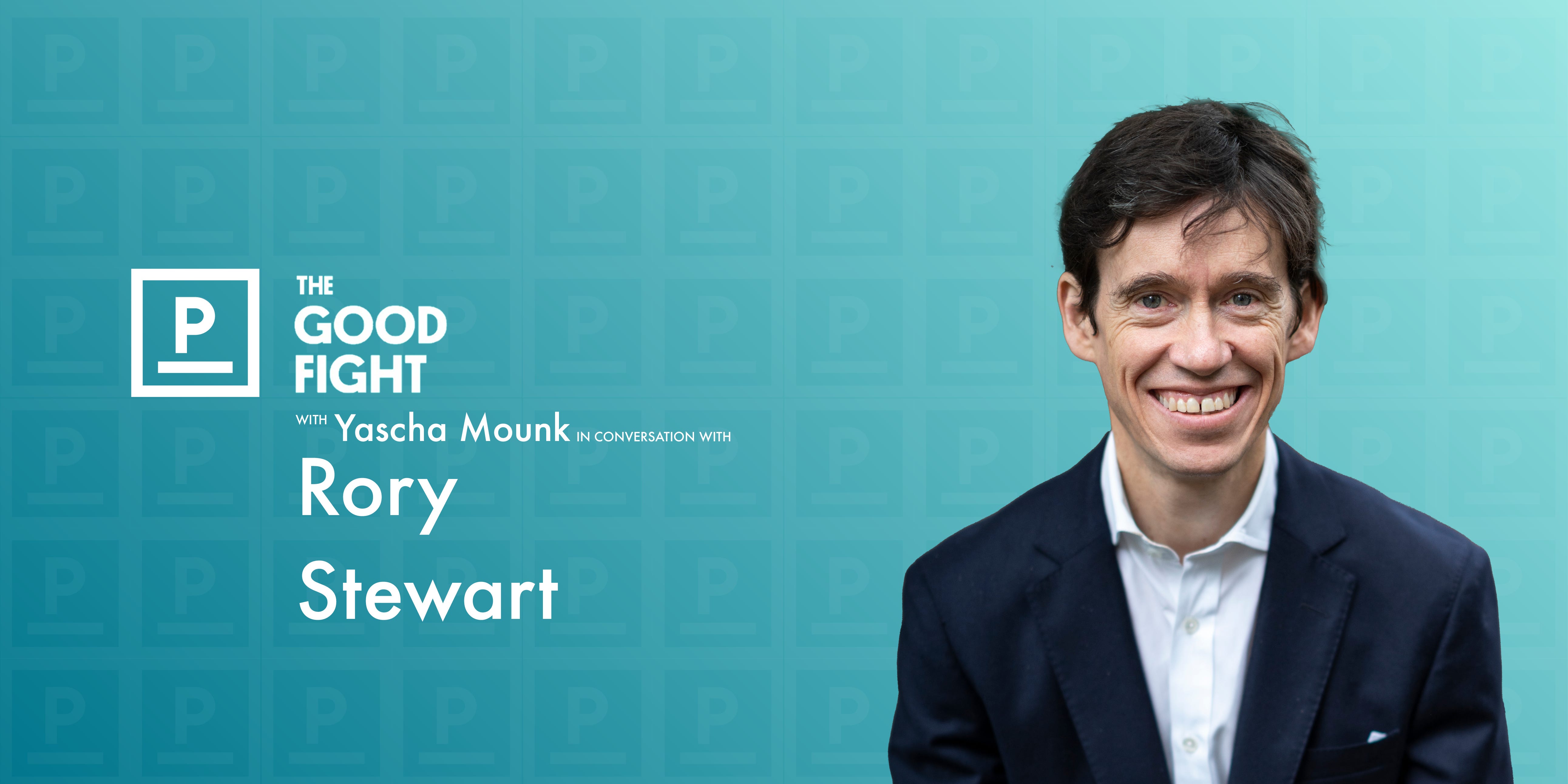 Rory Stewart on How Not to Be a Politician - Persuasion