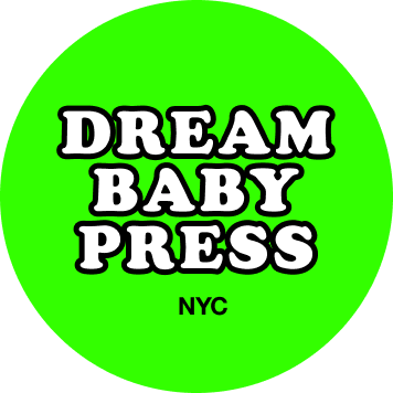 Dream Baby Press | Substack