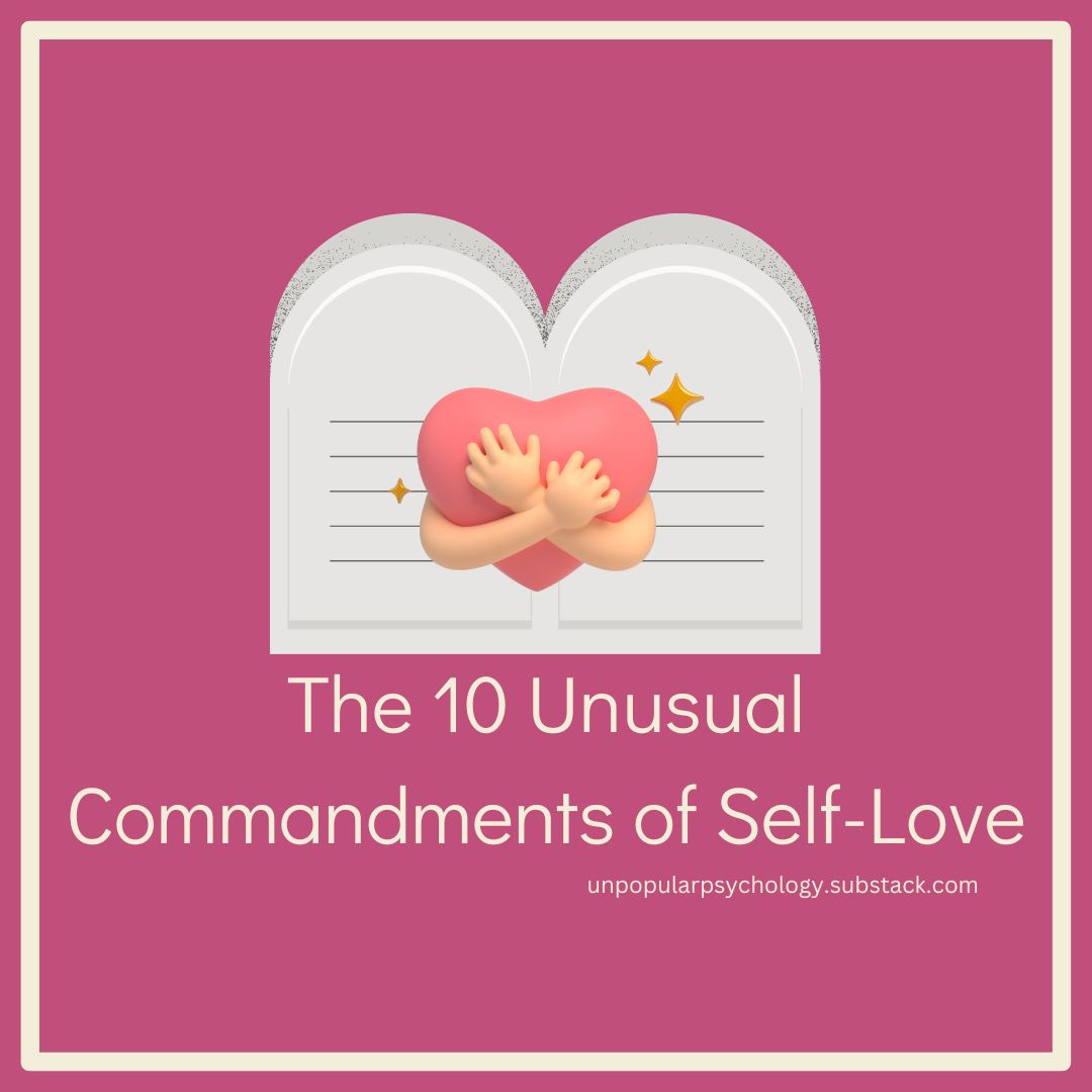 The 10 Unusual Commandments of Self-Love - by Anju Joy