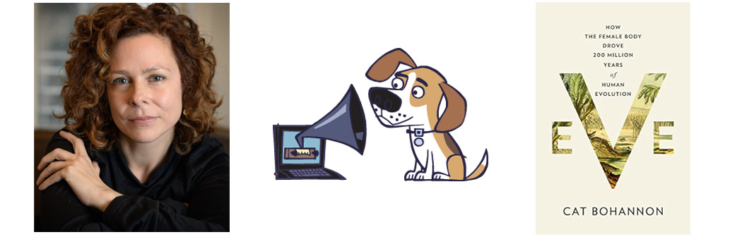 Cat Bohannon On Women Driving Evolution