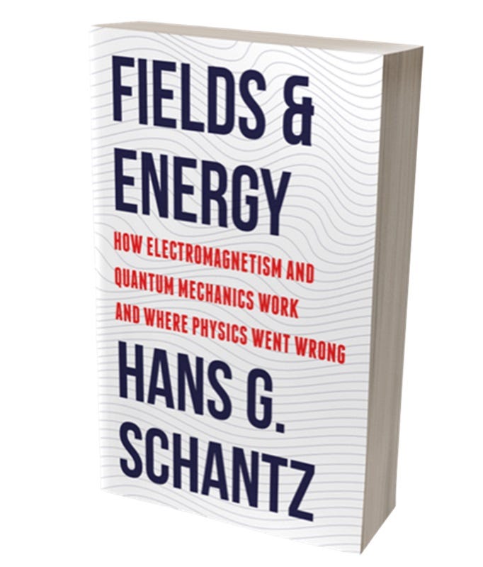 Fields & Energy - by Hans G. Schantz - Fields & Energy