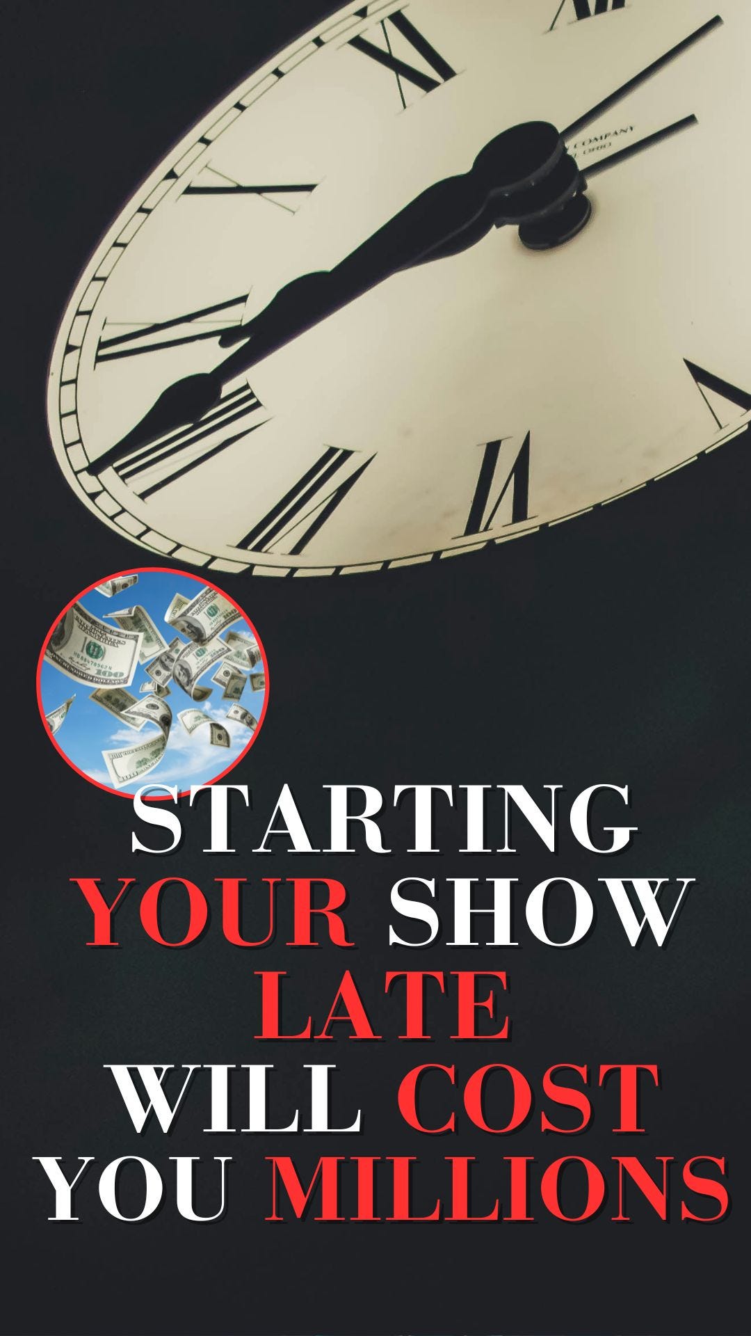 STOP 🛑 starting your shows late ⏰ and showing up to your shows late.
