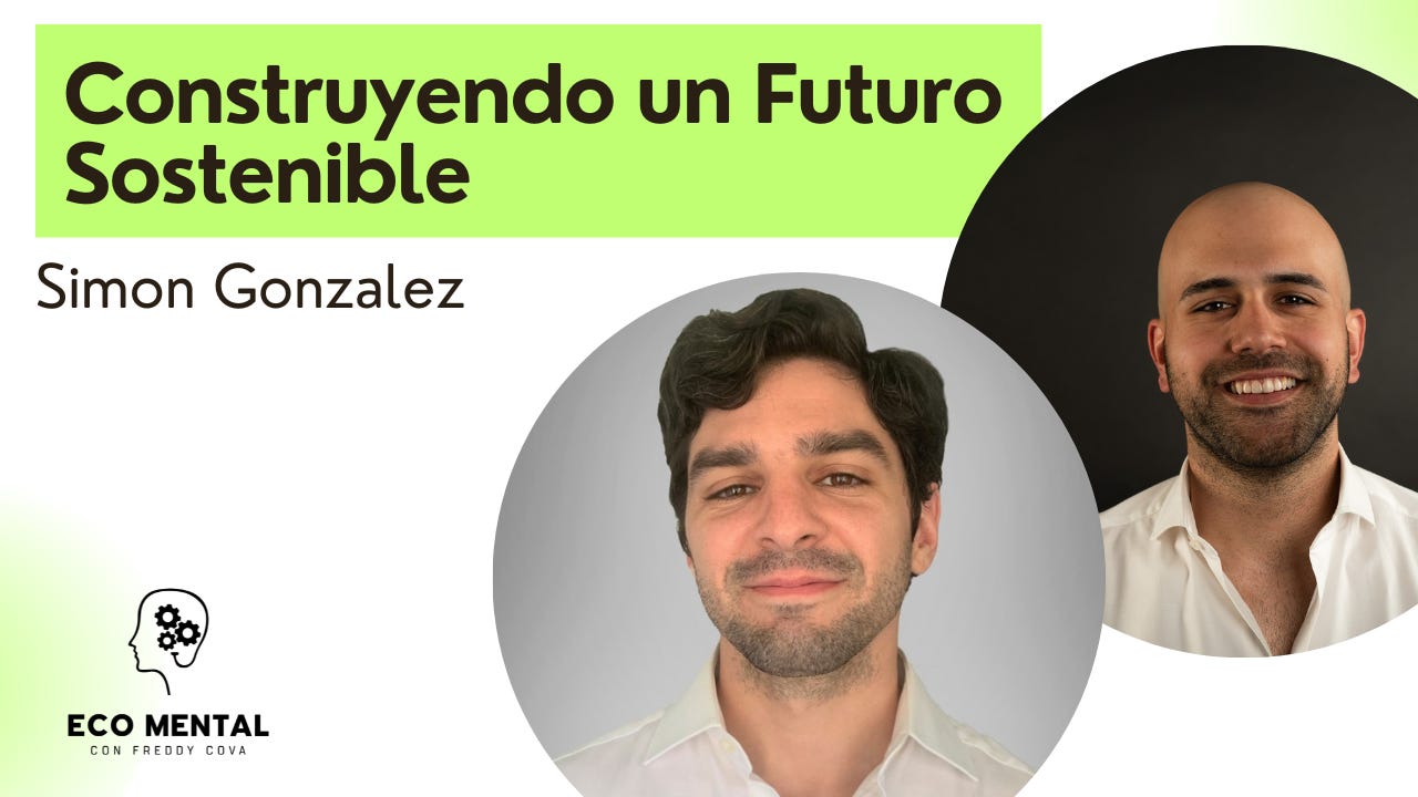 Simon Gonzalez: Construyendo un Futuro Sostenible