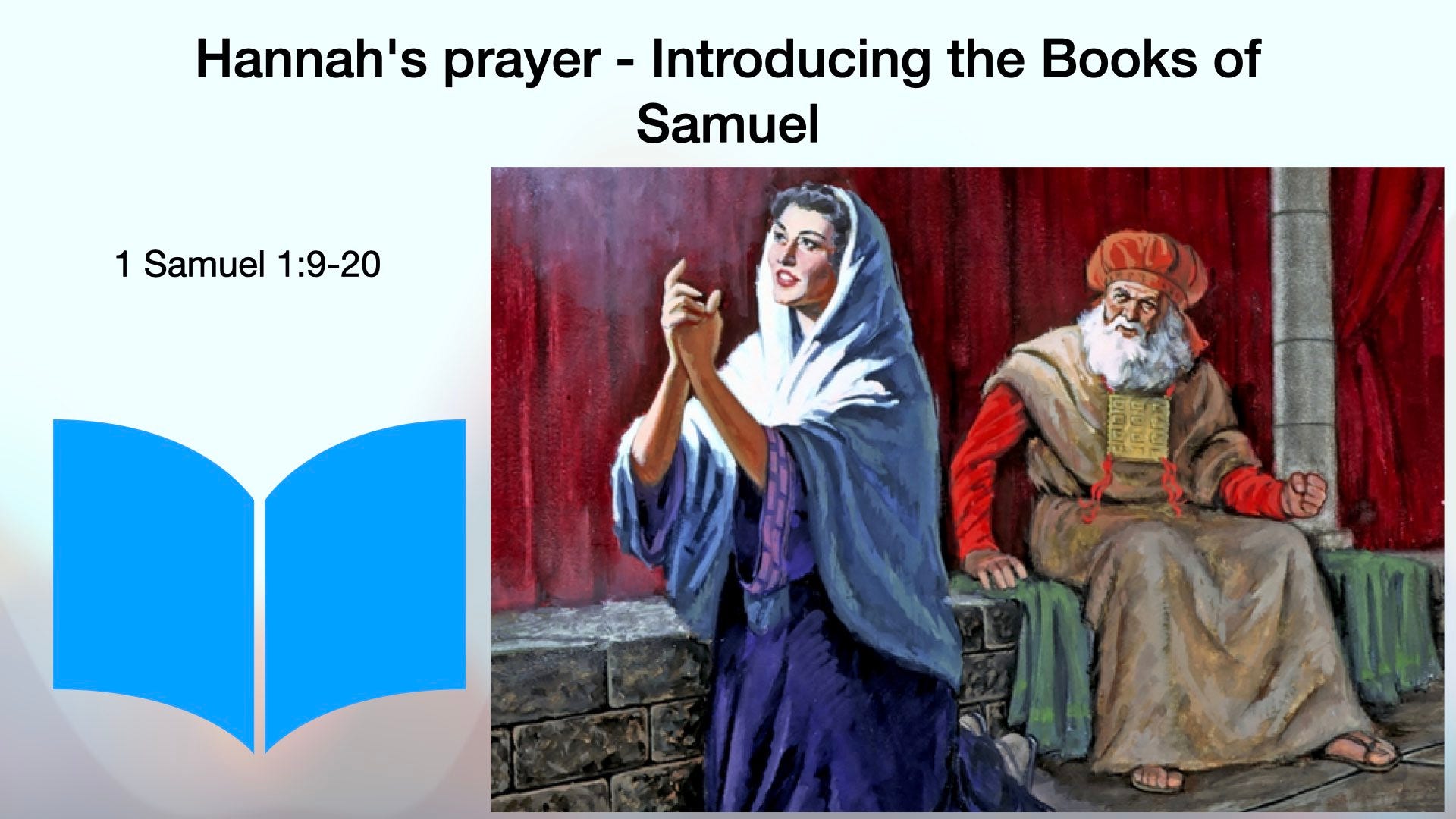 Hannah's prayer - Introducing the Books of Samuel