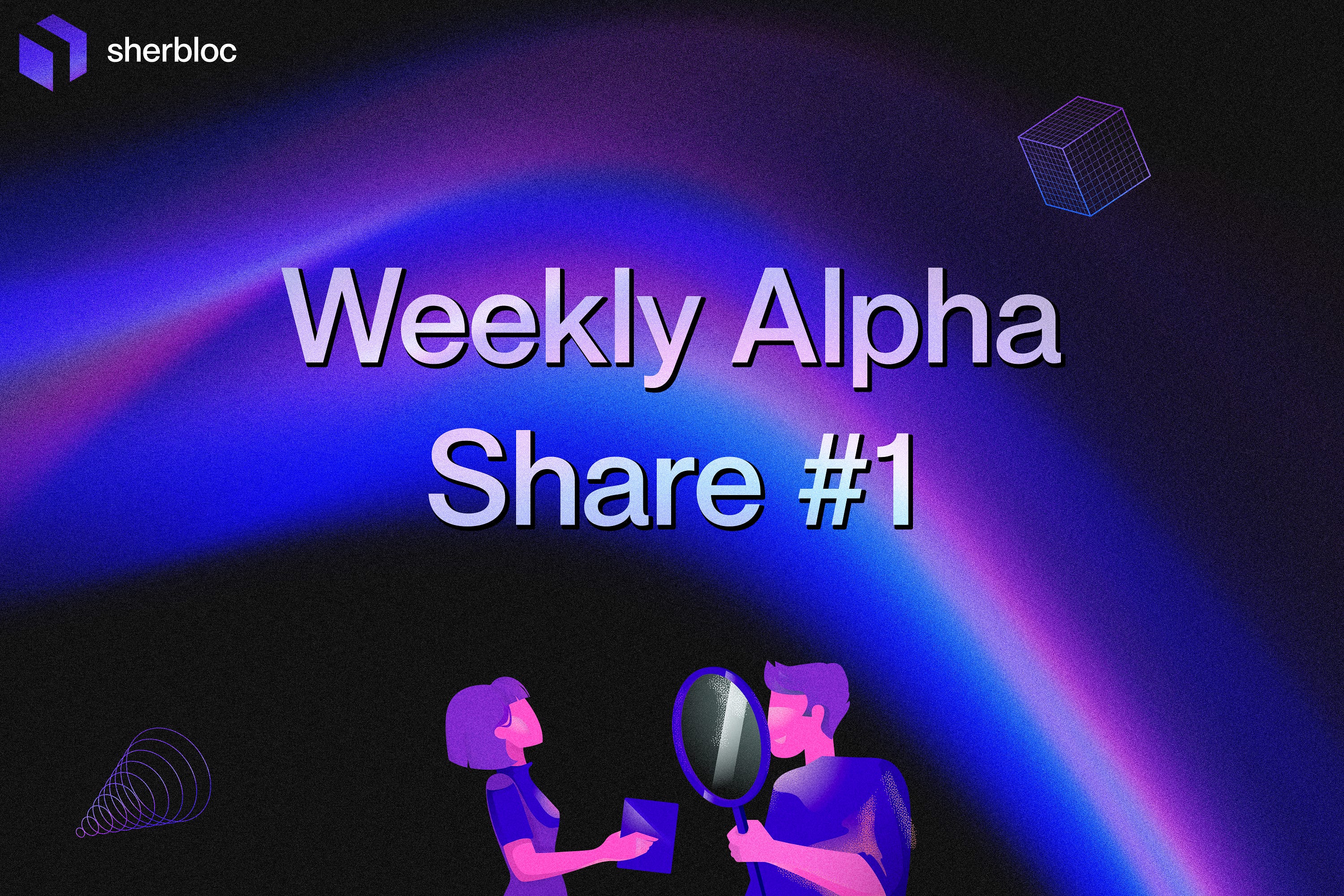 Shearbloc's research: Weekly Alpha Share #1