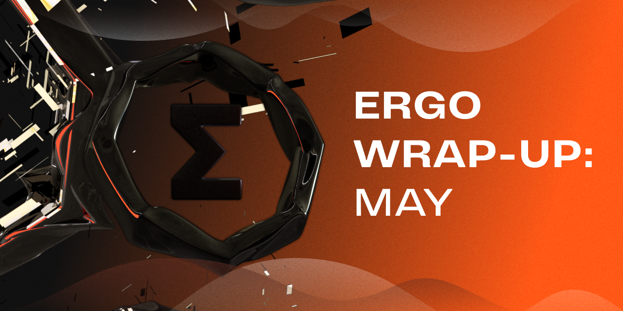 Ergo Platform Monthly Wrap Up: May - by Ergo Platform