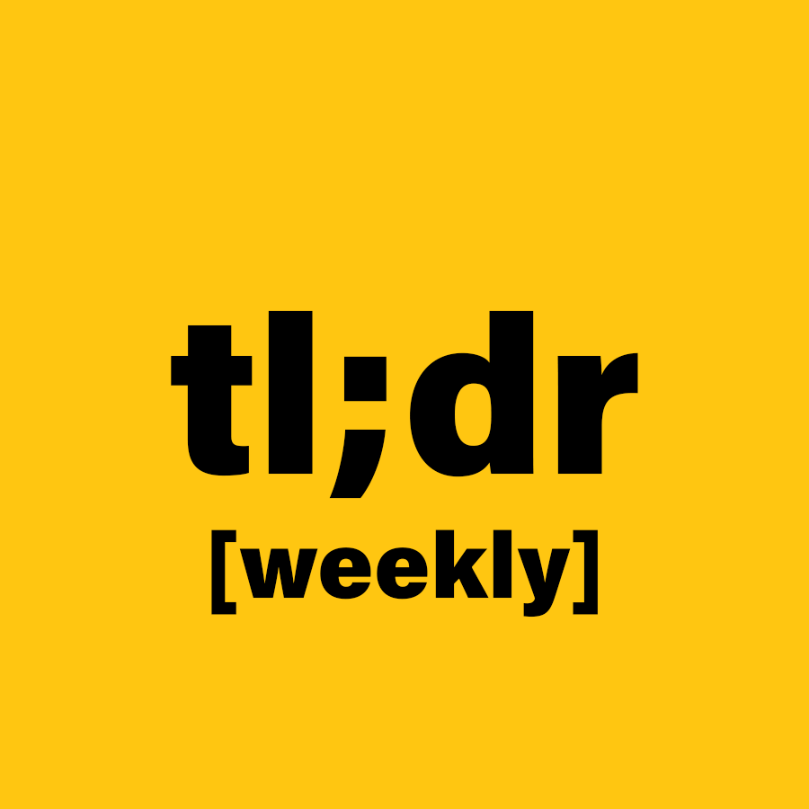 TL;DR Weekly | Substack