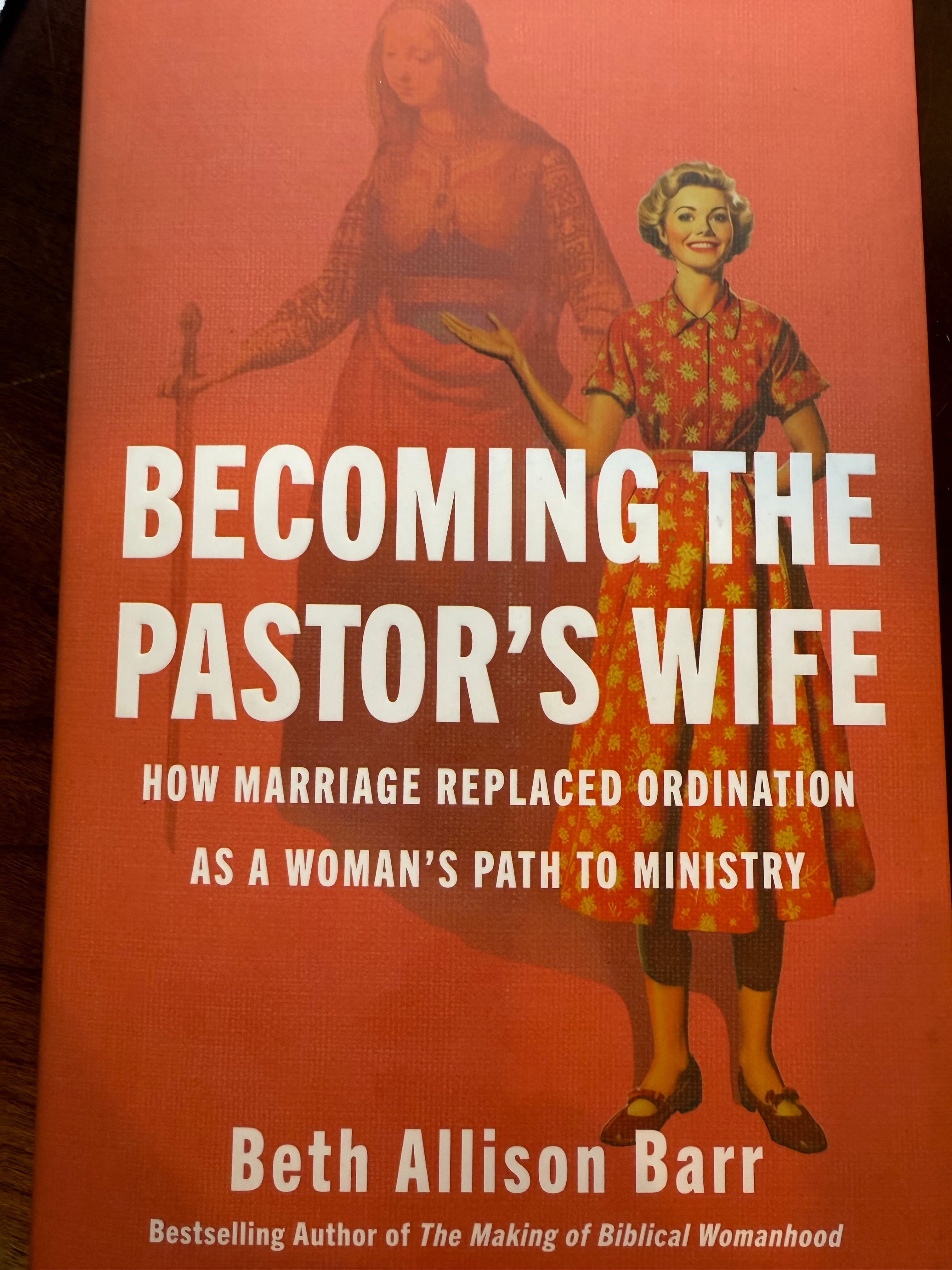 "Becoming the Pastor's Wife" by Beth Allison Barr