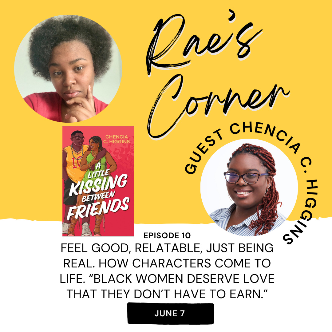 Rae's Corner - Chencia C. Higgins