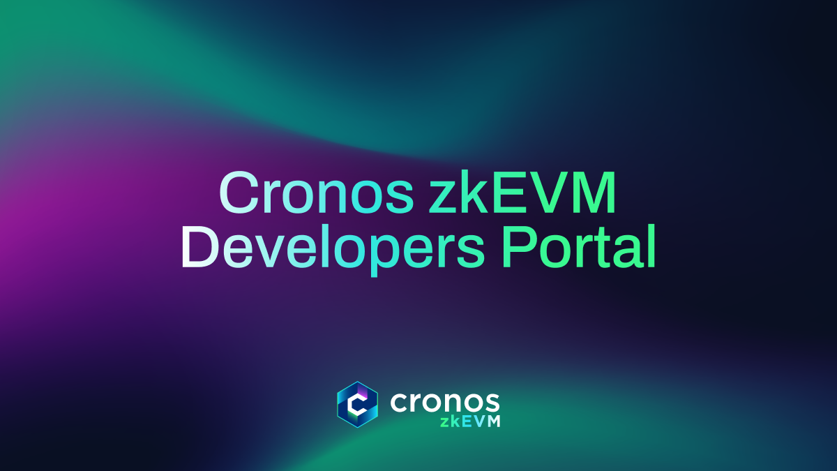 Introducing the Cronos zkEVM Developers Portal