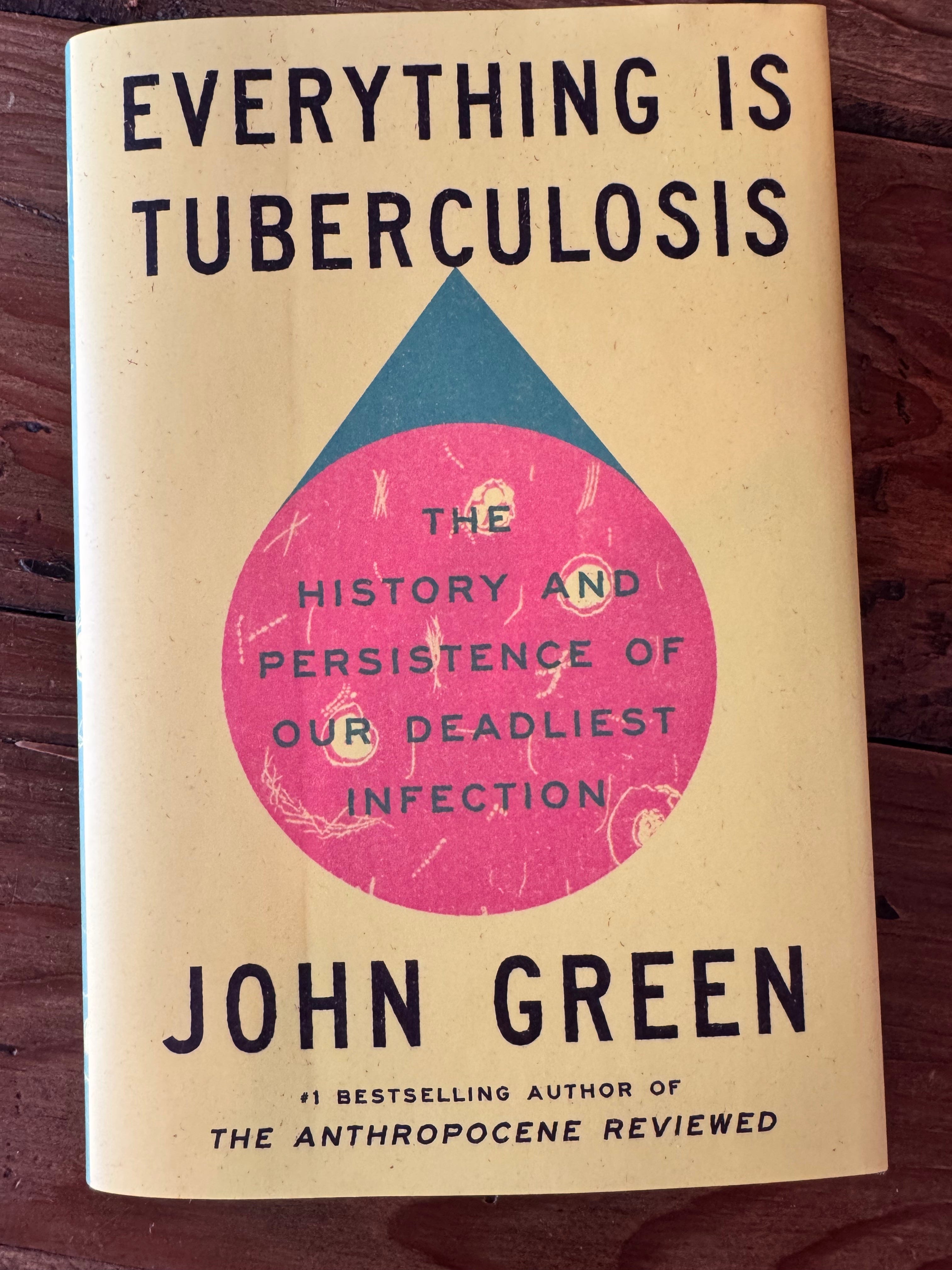 Book Review: "Everything Is Tuberculosis" by John Green