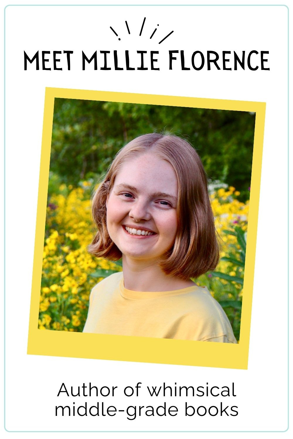 Meet Millie Florence, middle-grade novelist