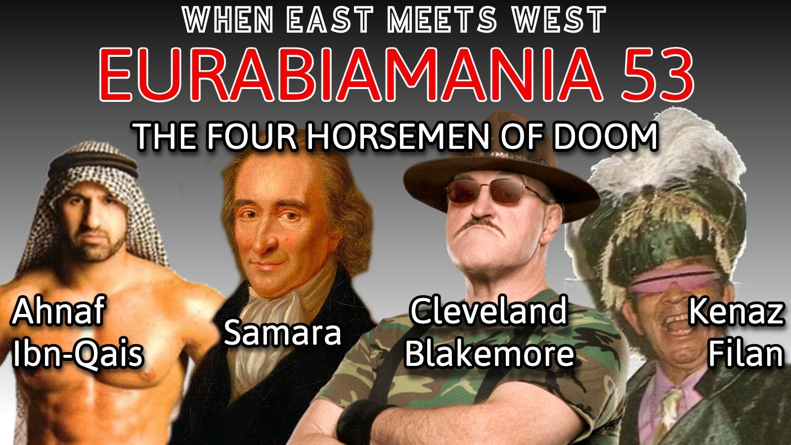 Eurabiamania 53: The Four Horsemen of Doom