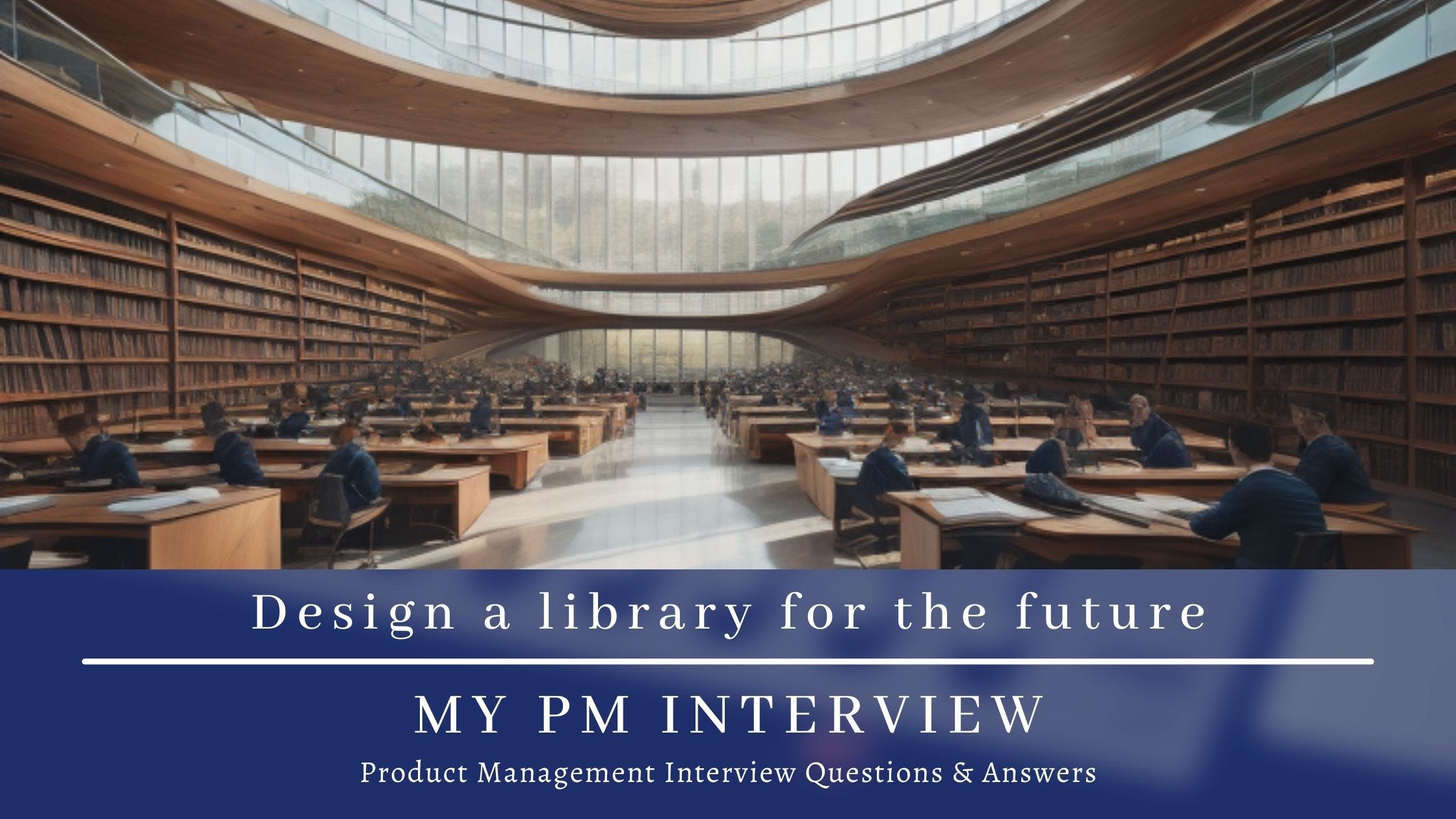 Design a library for the future