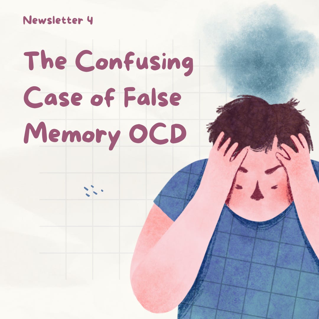 The Confusing Case of False Memory OCD - by Corey Harrilal