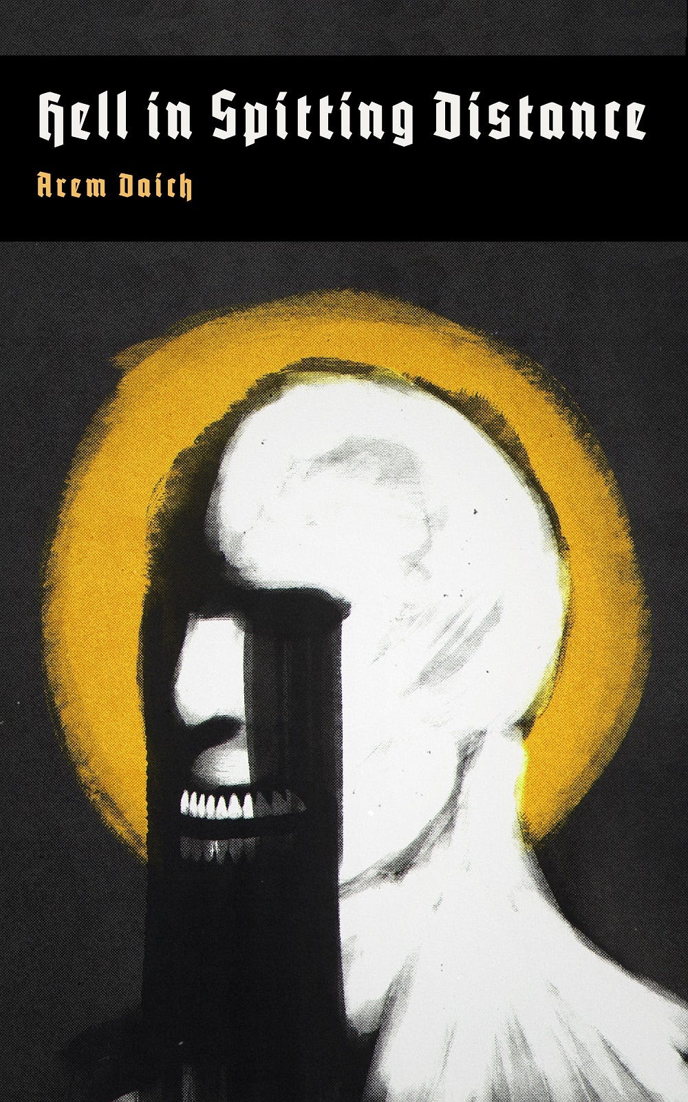 Hell in Spitting Distance - by Arem Daich - Tak Dole