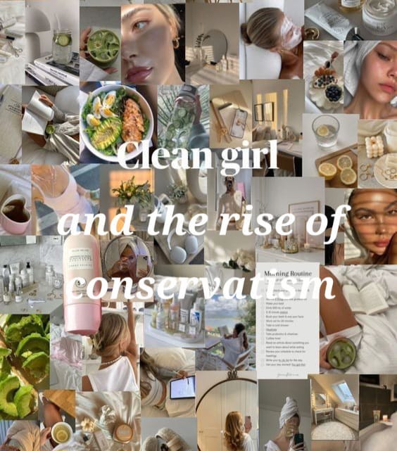 clean girl and the rise of conservatism
