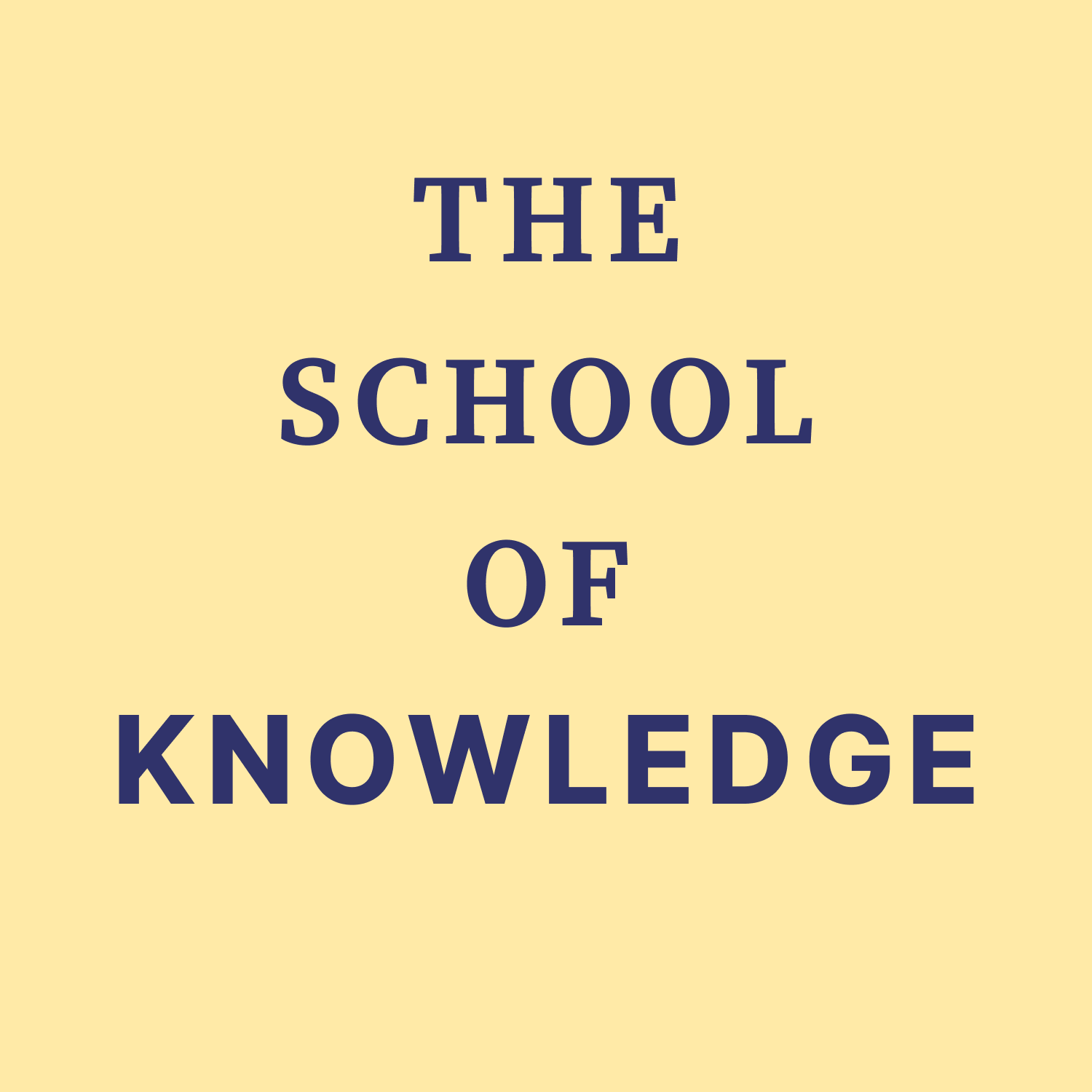 The School of Knowledge | Substack