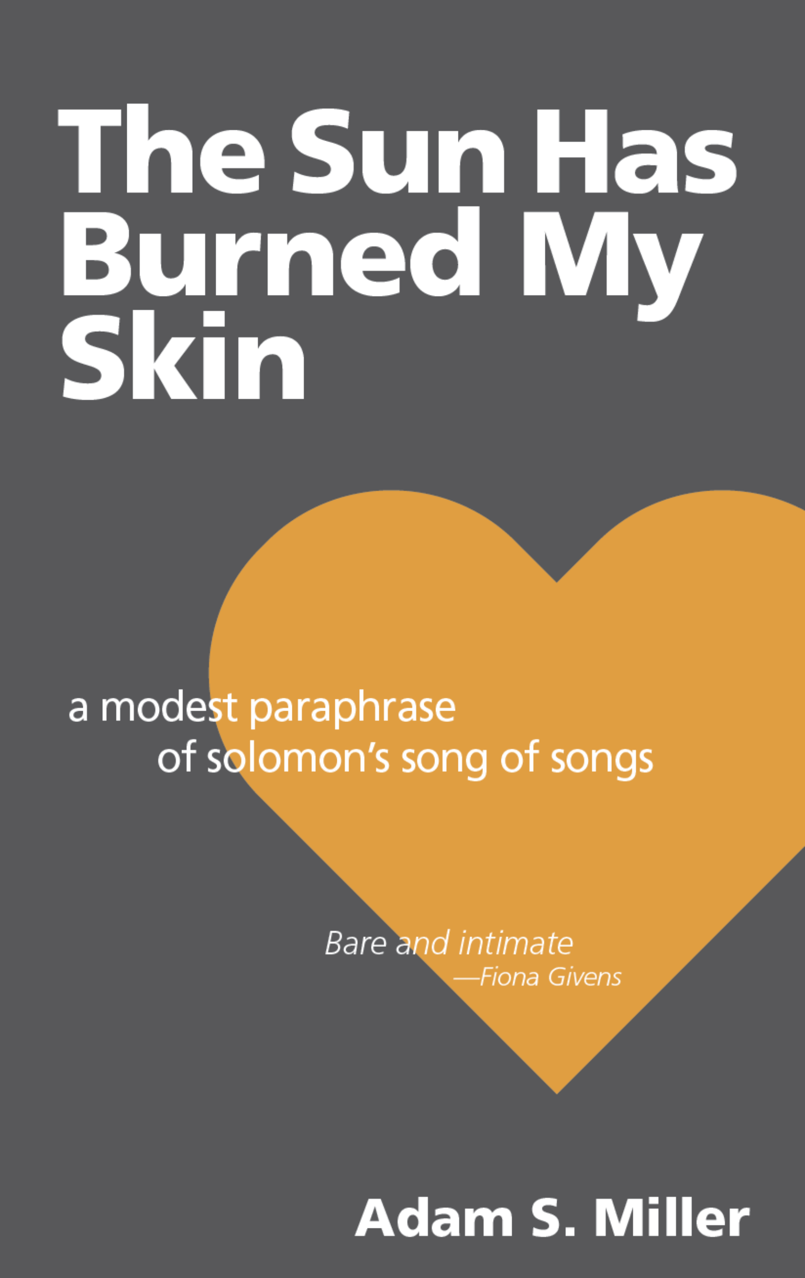 The Sun Has Burned My Skin - by Cecelia Proffit - BCC Press