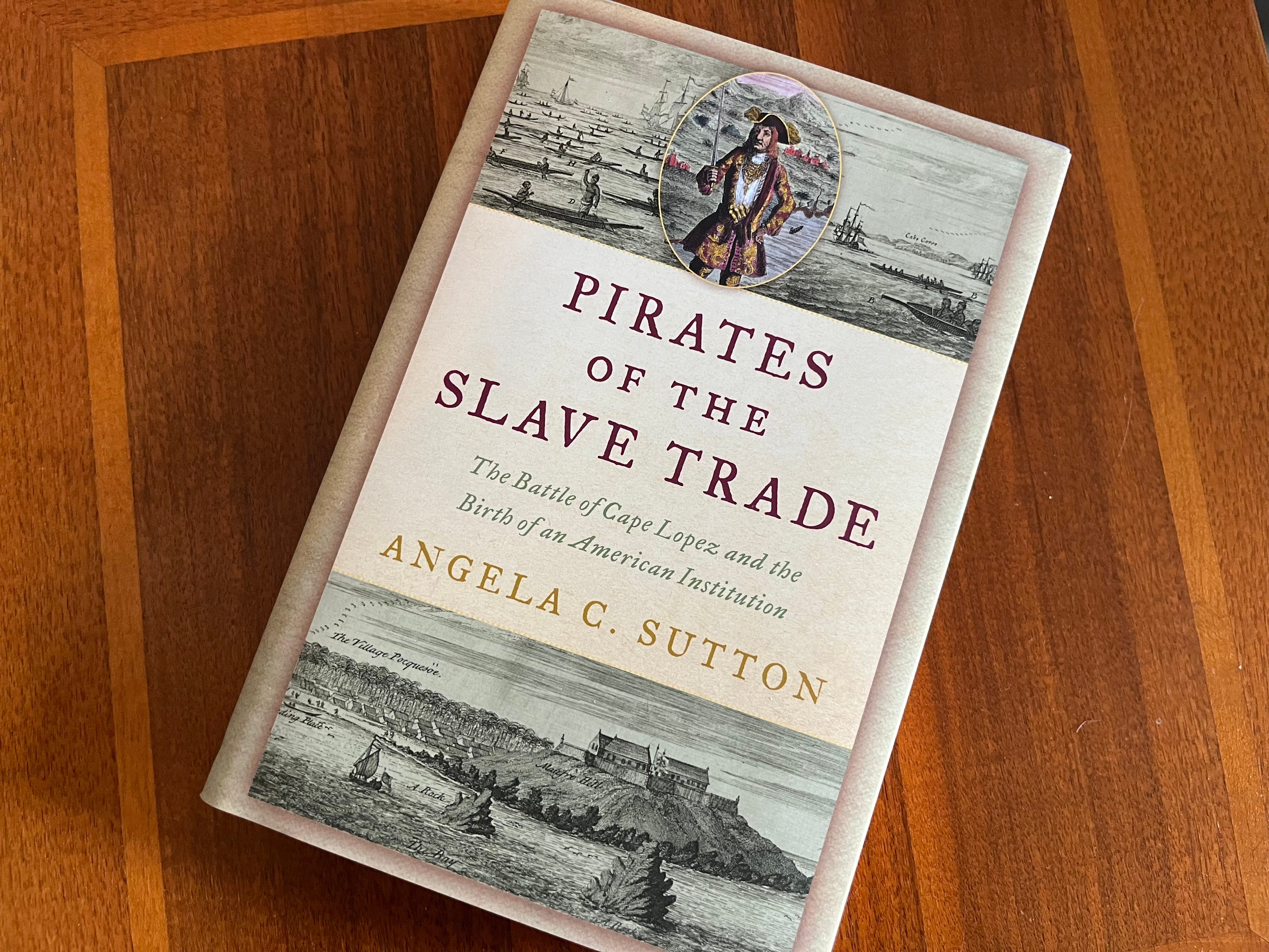 How Pirates Tried to Sabotage the Growth of the Slave Trade