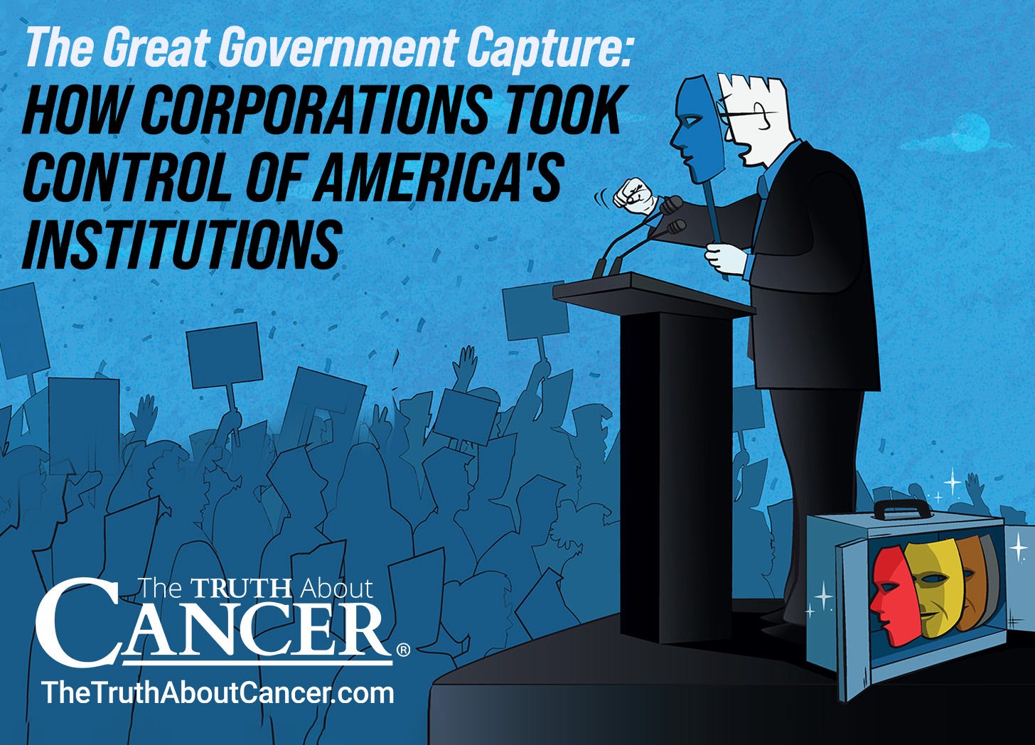 The Great Government Capture: How Corporations Took Control of America ...