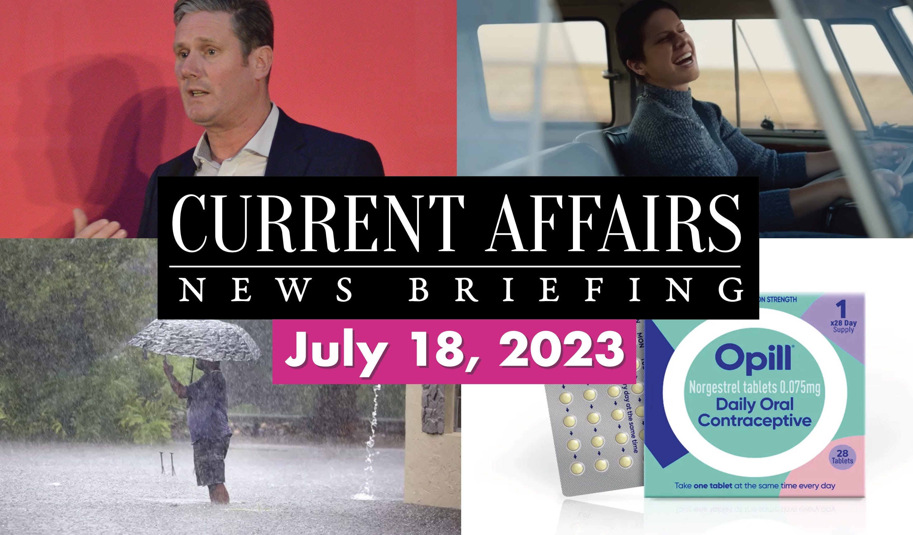 Tuesday, July 18, 2023 - Current Affairs News Briefing