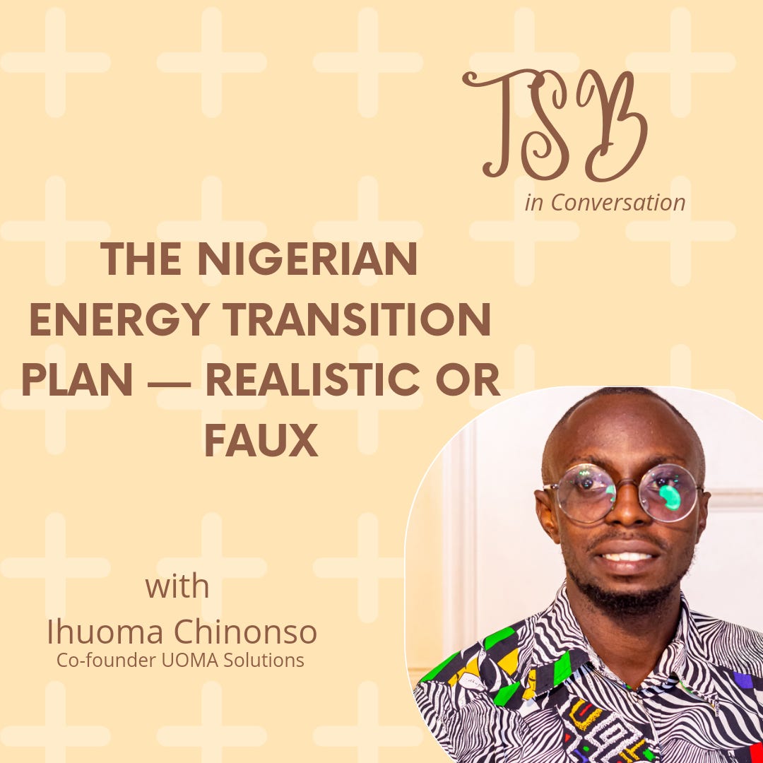 The Nigerian Energy Transition Plan - Realistic or Faux