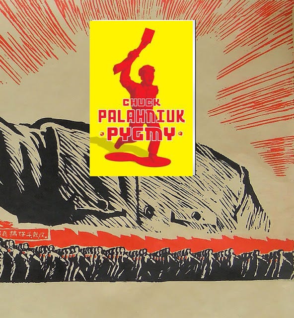 Book Review: PYGMY by Chuck Palahniuk - by A. R. Yngve