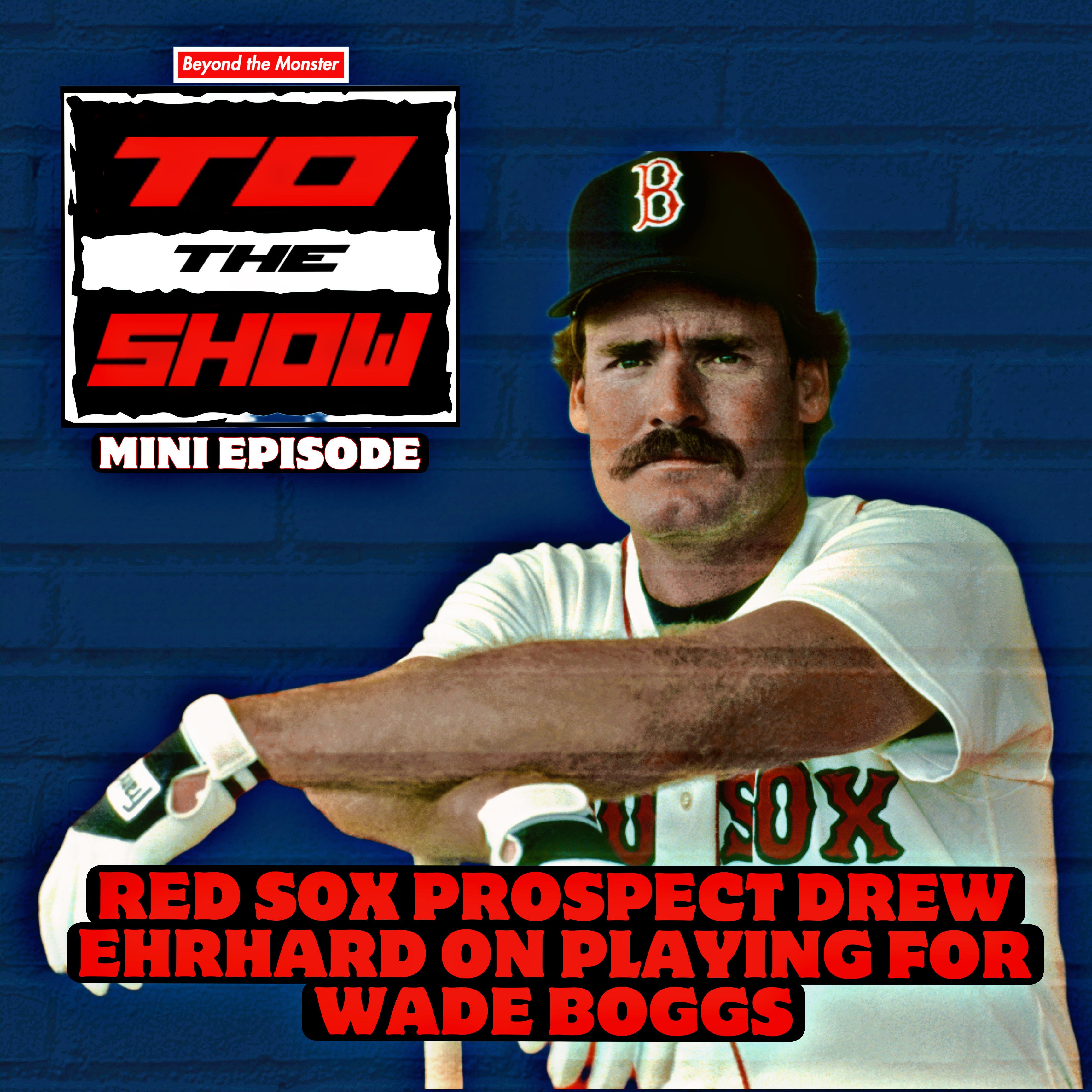 To the Show We Go Mini Podcast - Red Sox minor leaguer Drew Ehrhard on ...