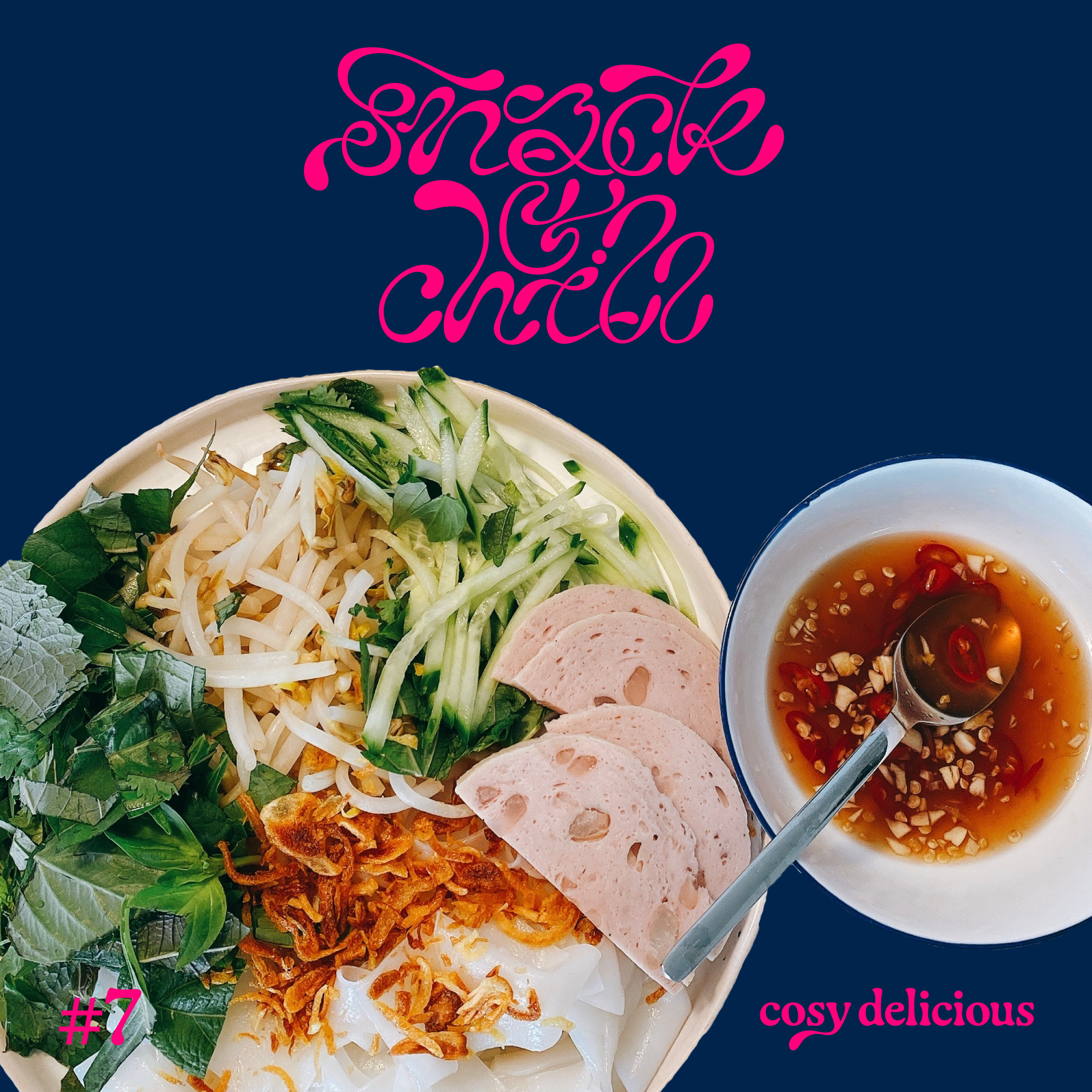 #7 Cucumber – Snack & Chill - Snack & Chill