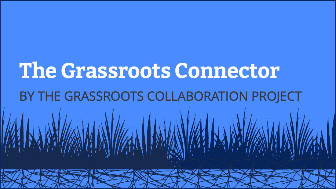 We Are the Collaboration Project - The Grassroots Connector