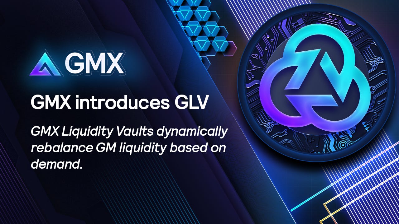 GMX introduces GMX Liquidity Vaults (GLV), now live on Arbitrum & Avalanche