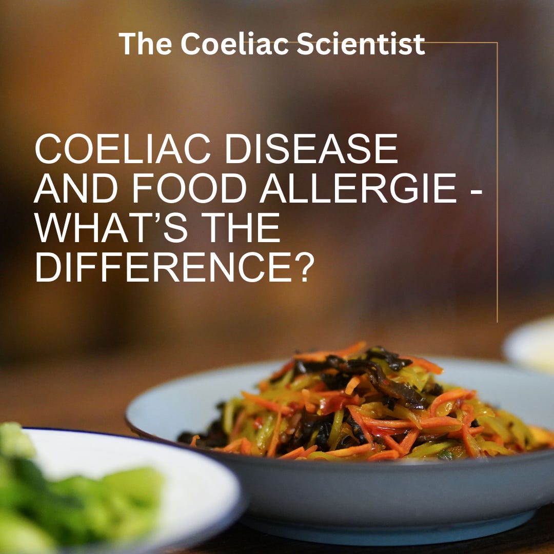 Explaining the difference between Coeliac Disease and Food Allergies
