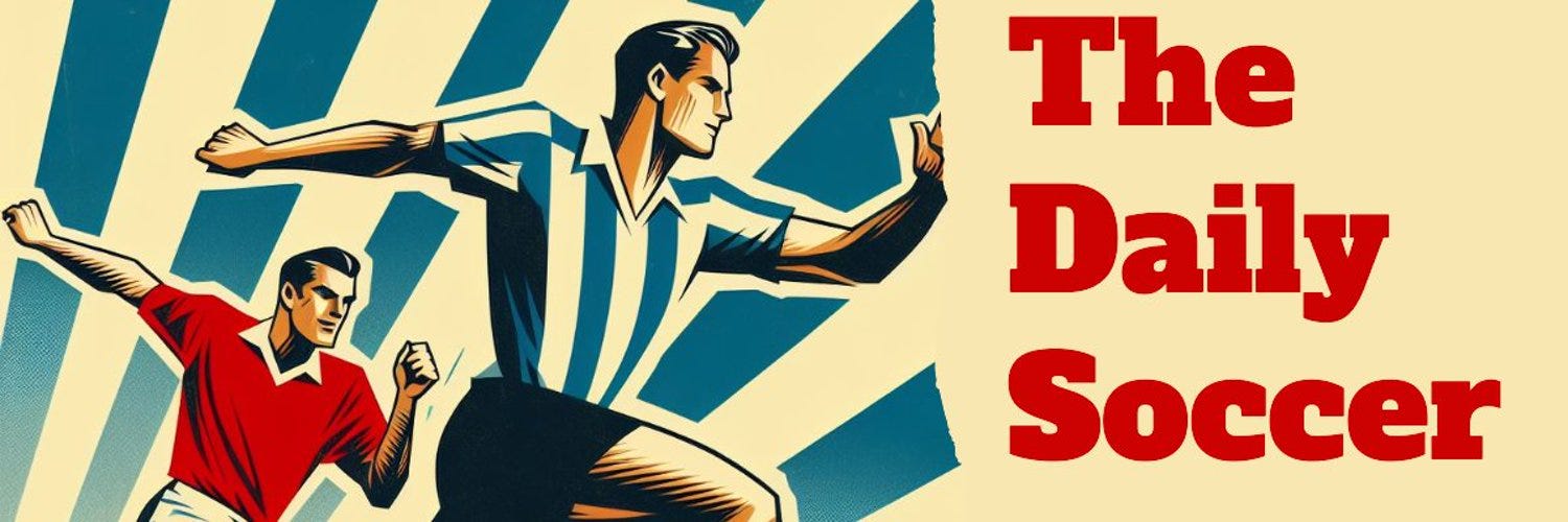 The Daily Soccer | Substack