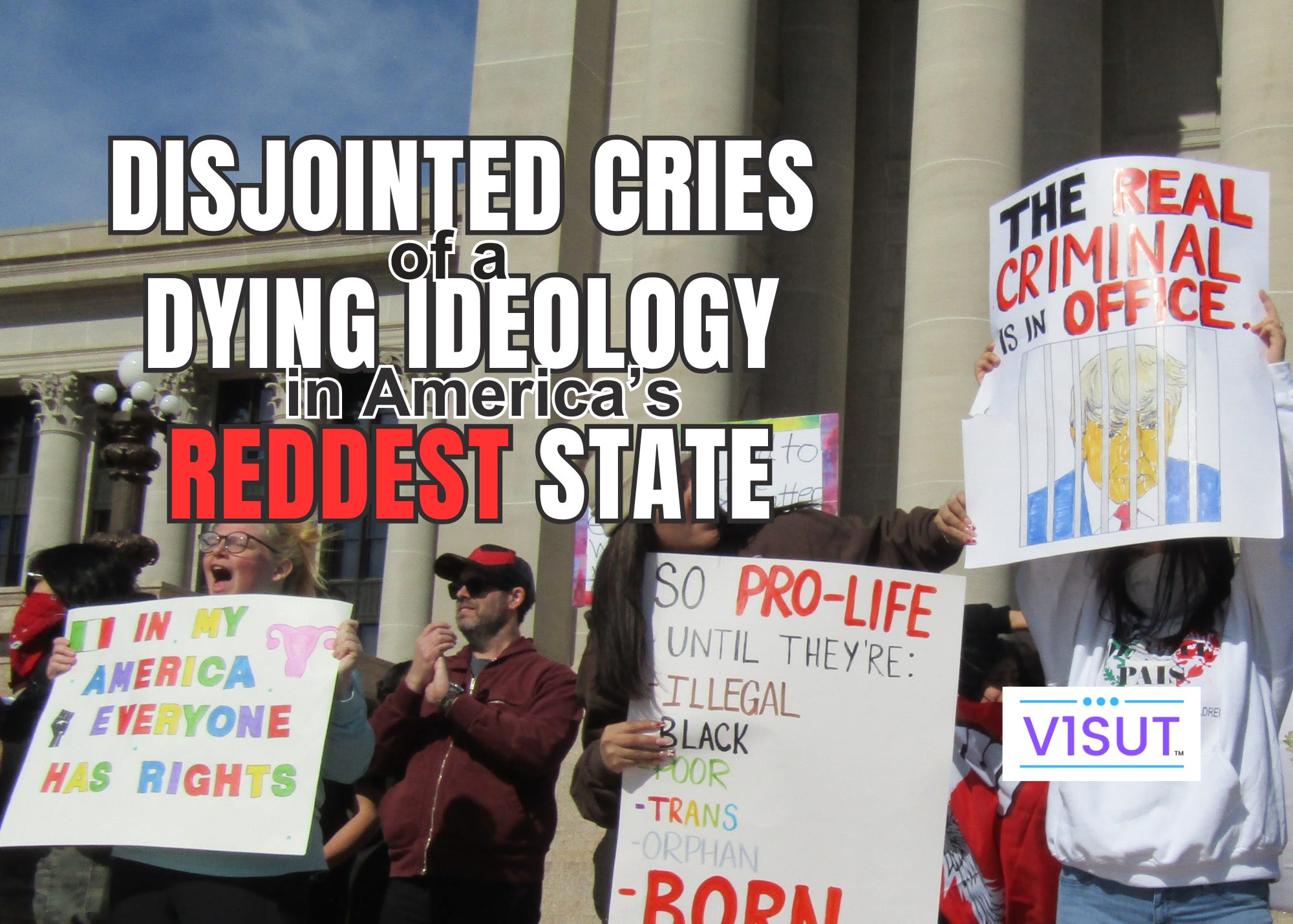 Progressives Protest POTUS & More in America's Reddest State ...