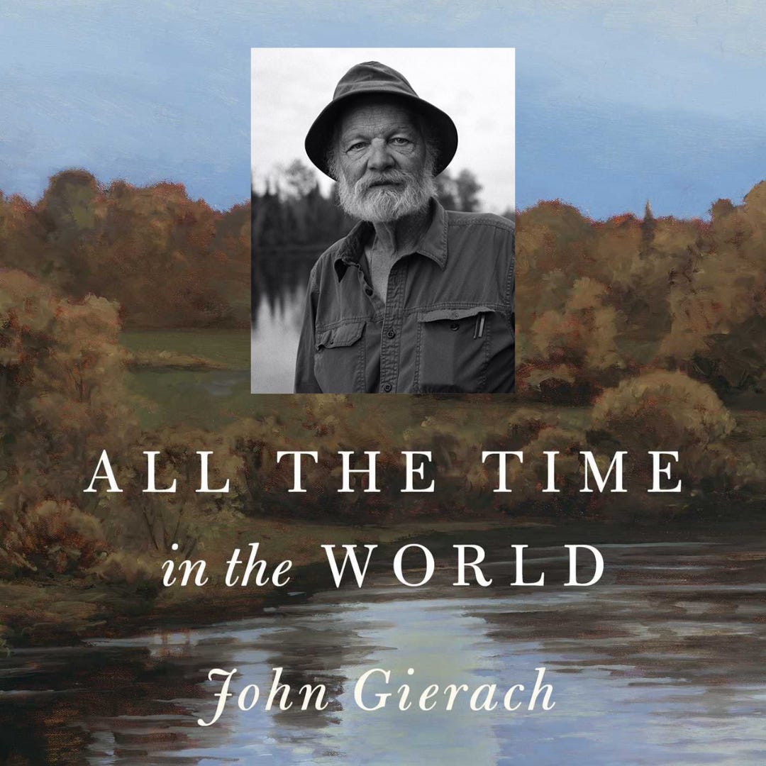 Remembering John Gierach, All the Time in the World