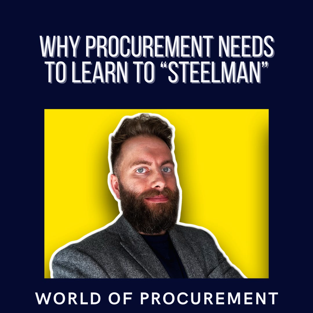 Procurement Skills #1: Why Procurement needs to learn to “Steelman”