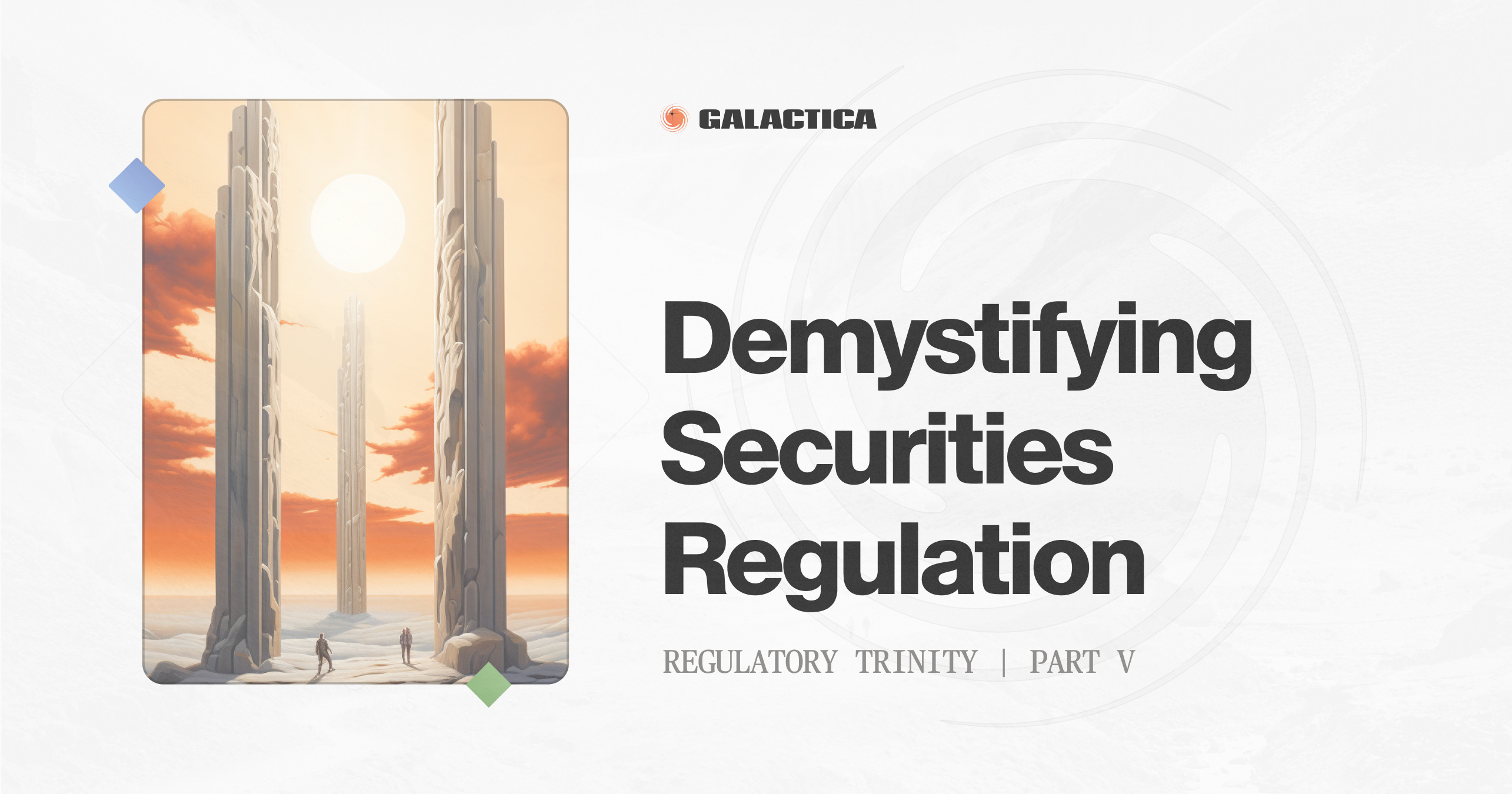 Demystifying Securities Regulations in the Web3 Era Demystifying Securities Regulations in the Web3 Era