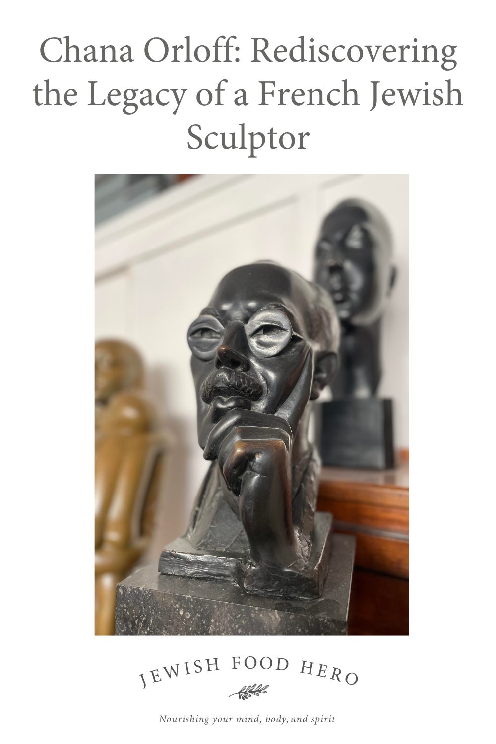 Chana Orloff: Rediscovering the Legacy of a French Jewish Sculptor