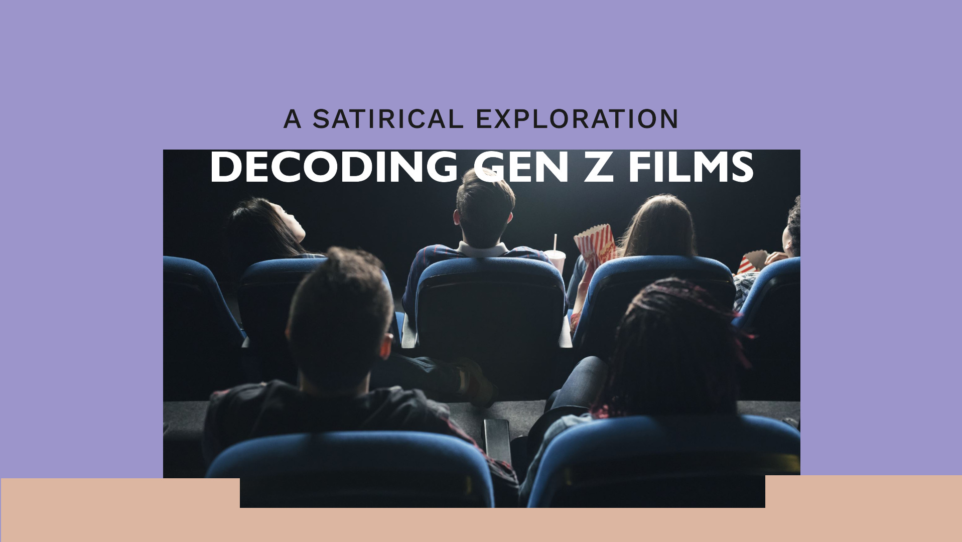 Decoding Gen Z: A Satirical Exploration of Modern Film