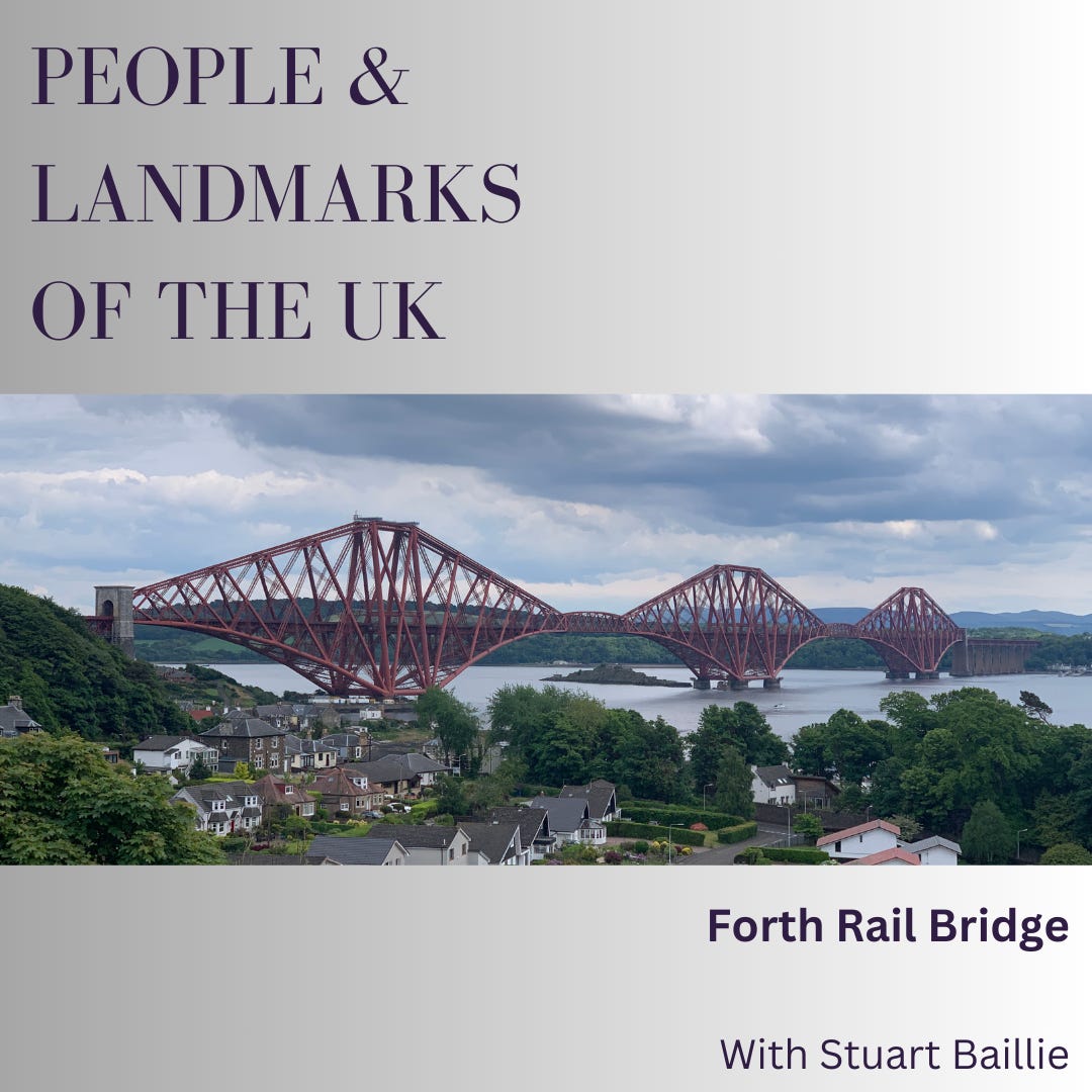The history of the Forth Bridge - by Stuart Baillie