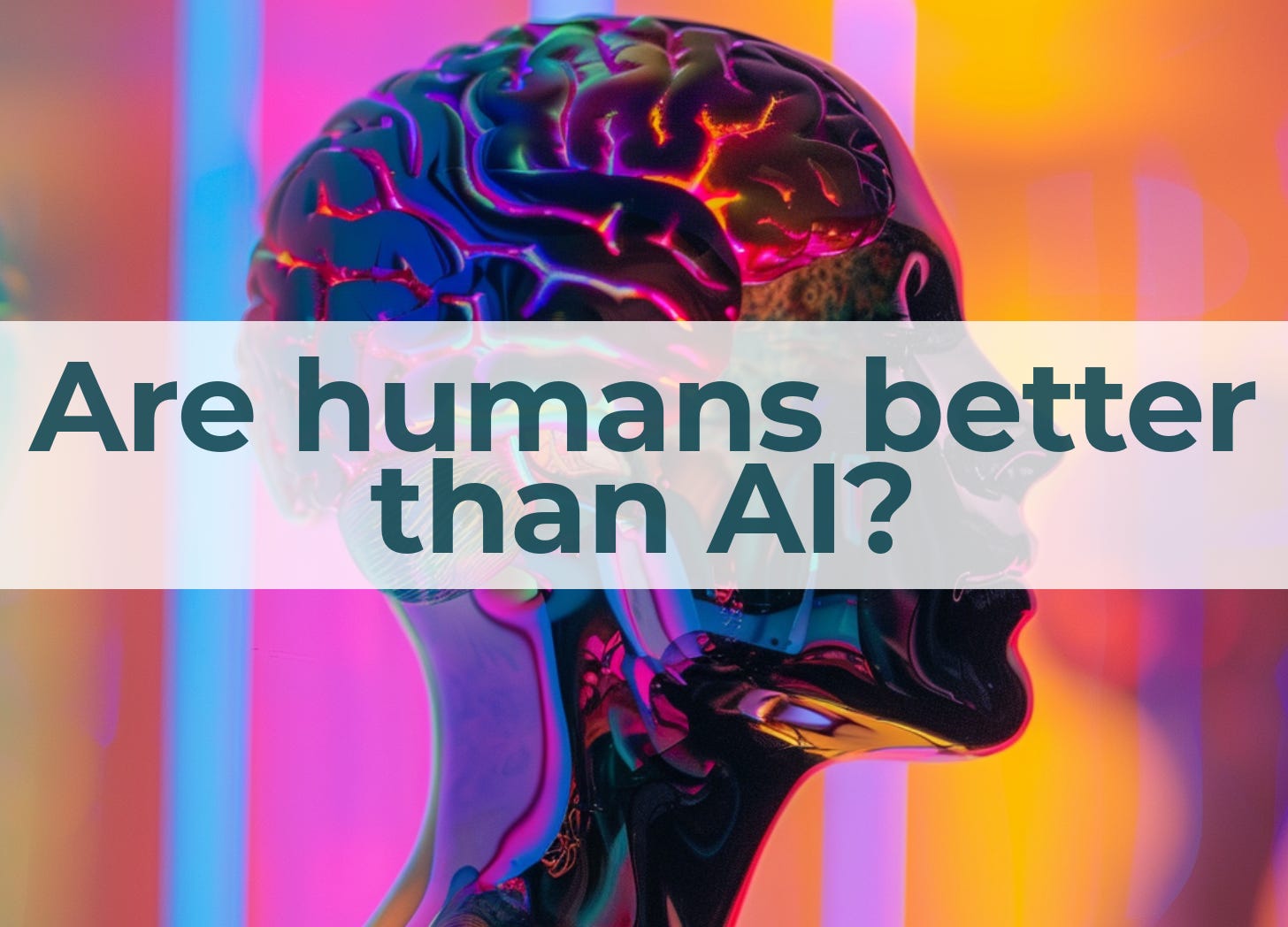 Are humans better than AI? - by Johannes Sundlo