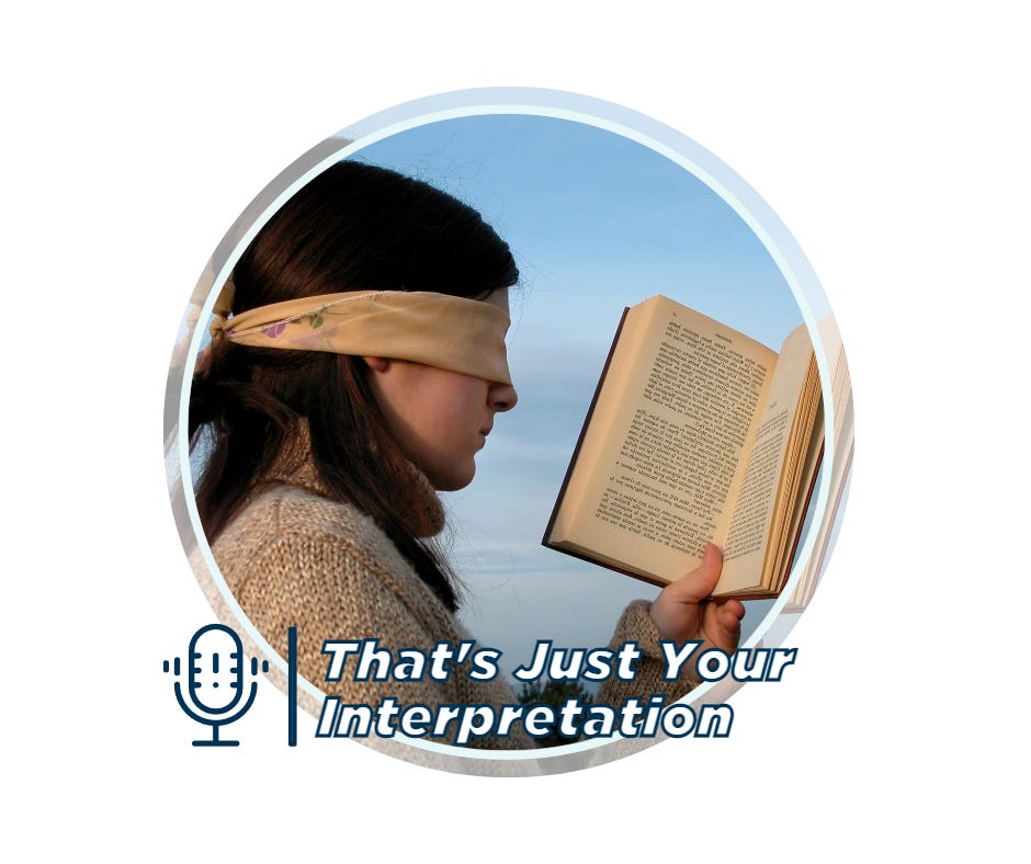 That’s just your interpretation