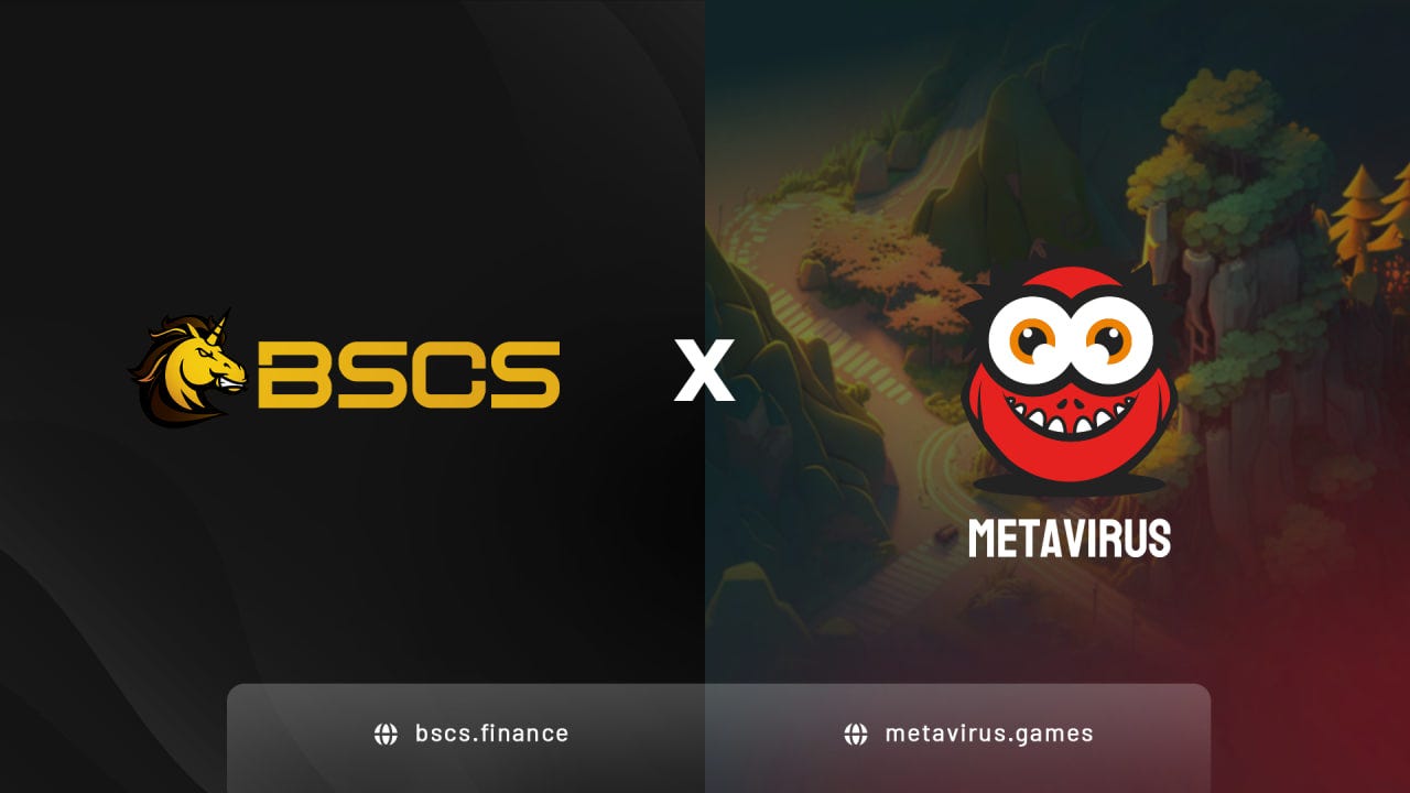 📣 BSCS is honored to announce our newest partnership with MetaVirus📣