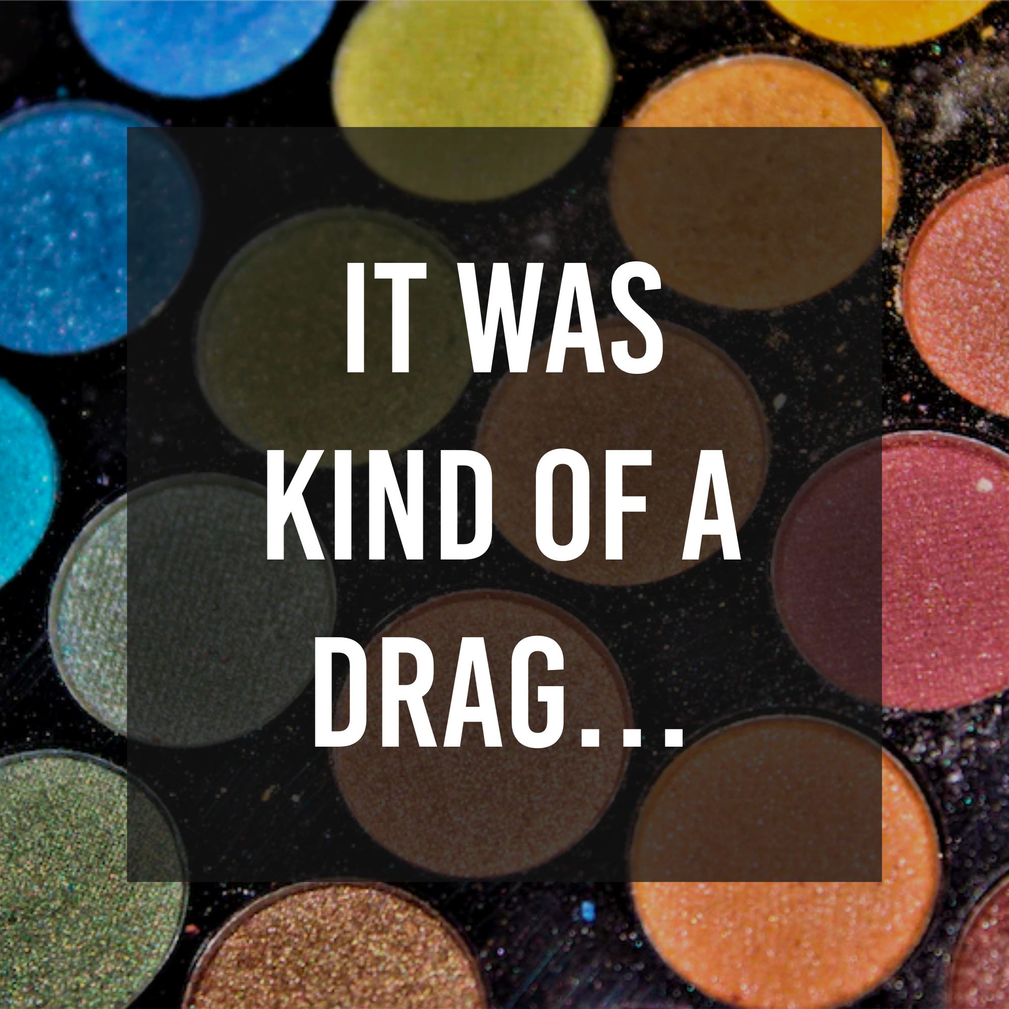 it was kind of a drag… - by steve veasey - the pour//over.