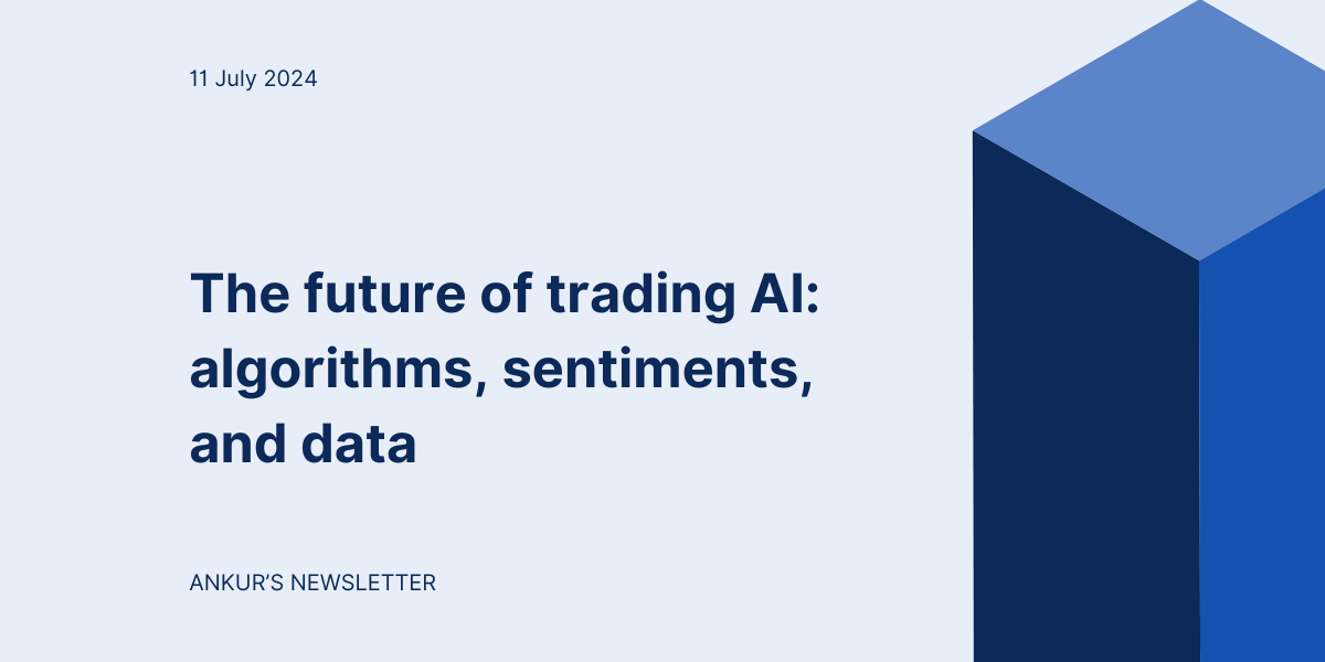 The future of AI trading: algorithms, sentiments, and data