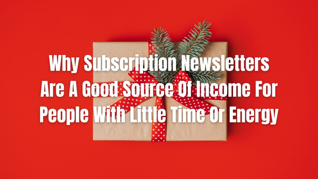 Why Subscription Newsletters Are A Good Source Of Income For People ...