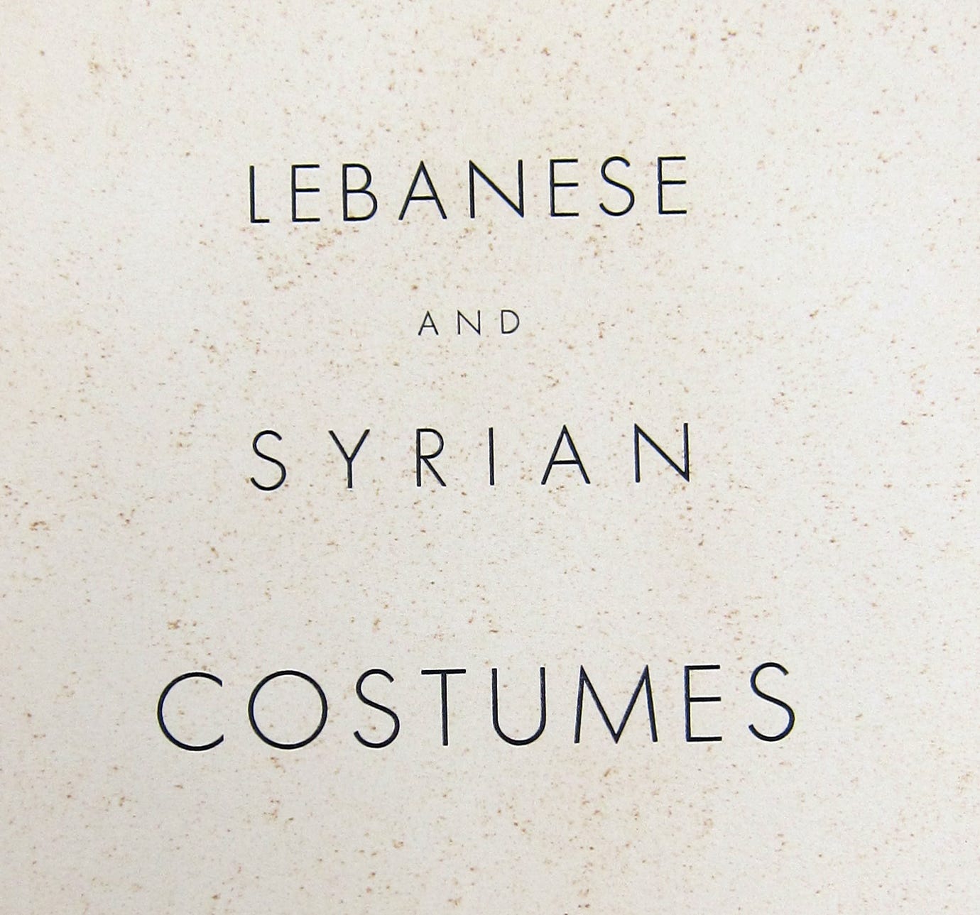 Georges Cyr's Lebanese and Syrian Costumes,