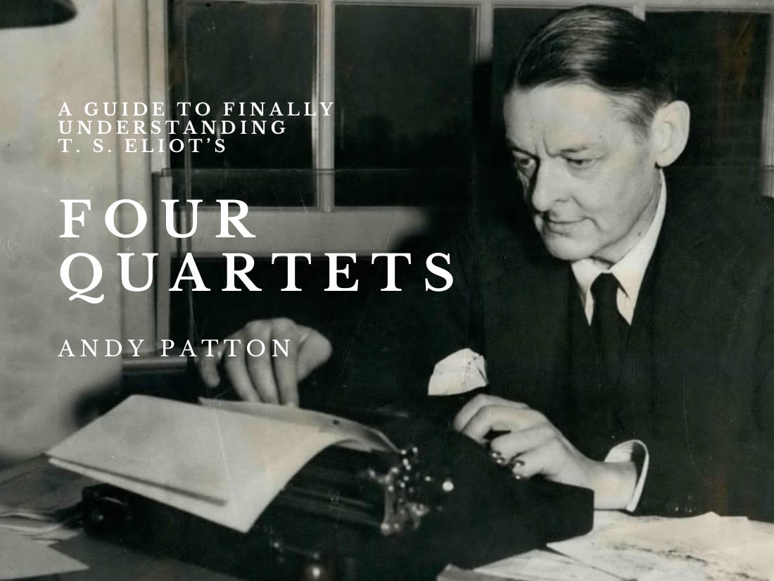 A Guide to Finally Understanding T. S. Eliot's Four Quartets (Audio ...