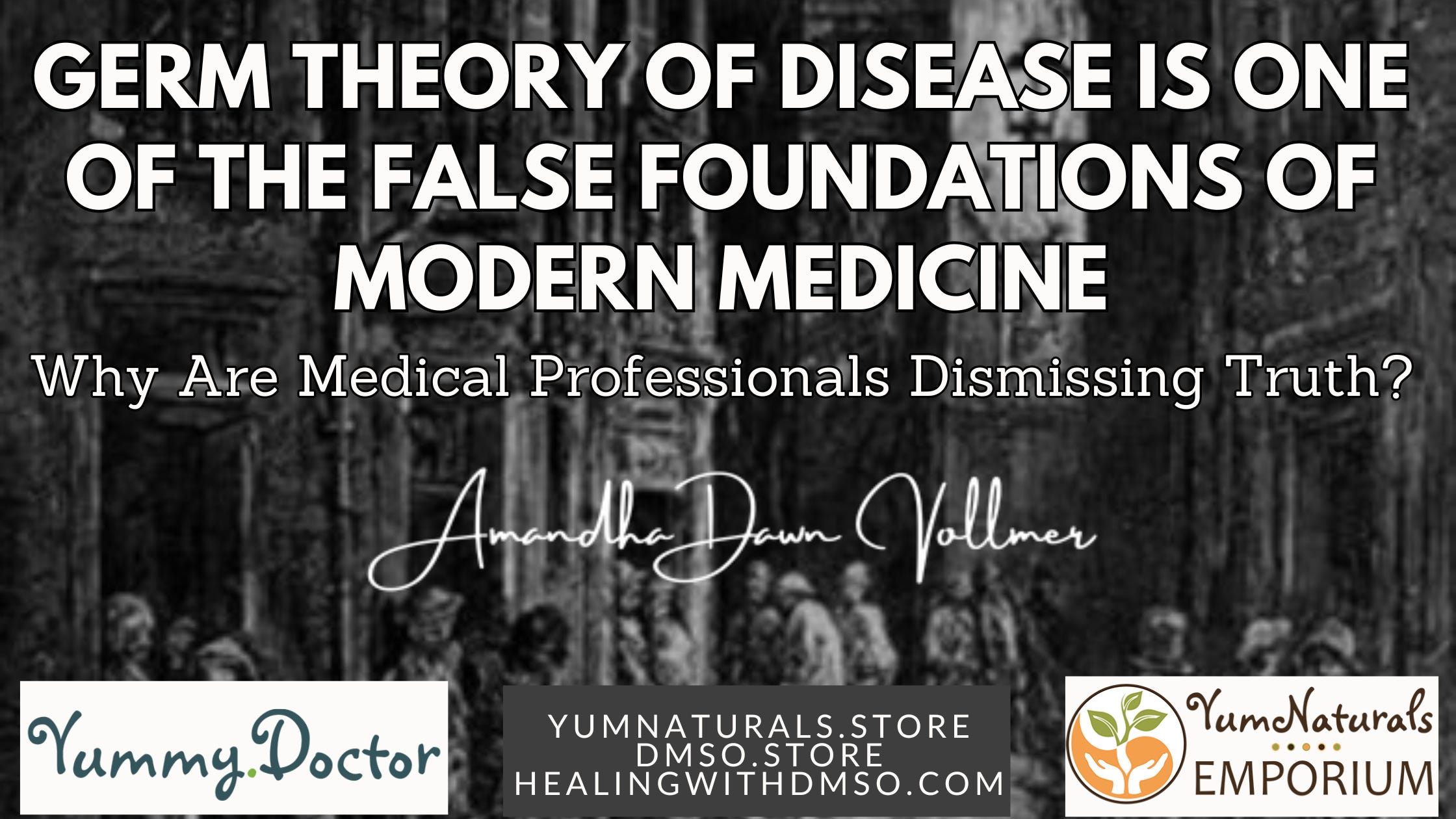 Germ Theory Of Disease Is One Of The False Foundations Of Modern Medicine